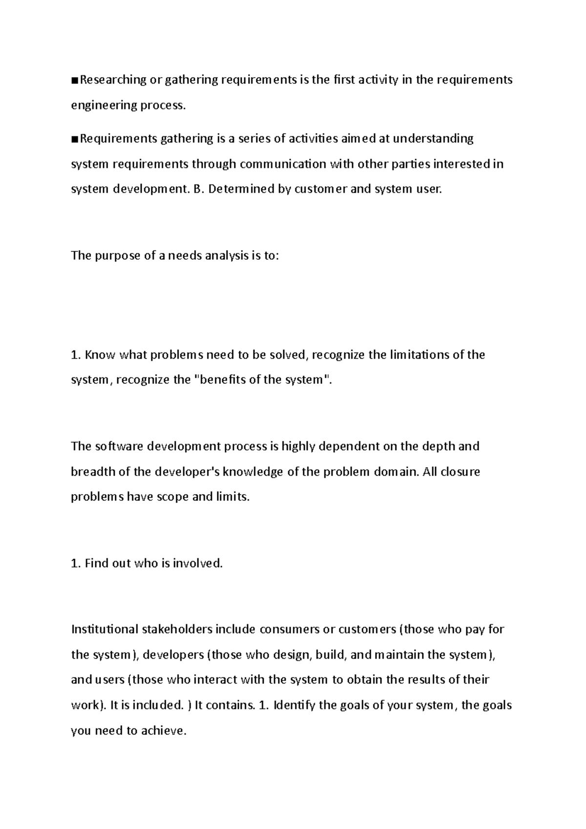 Technique research - Researching or gathering requirements is the first ...