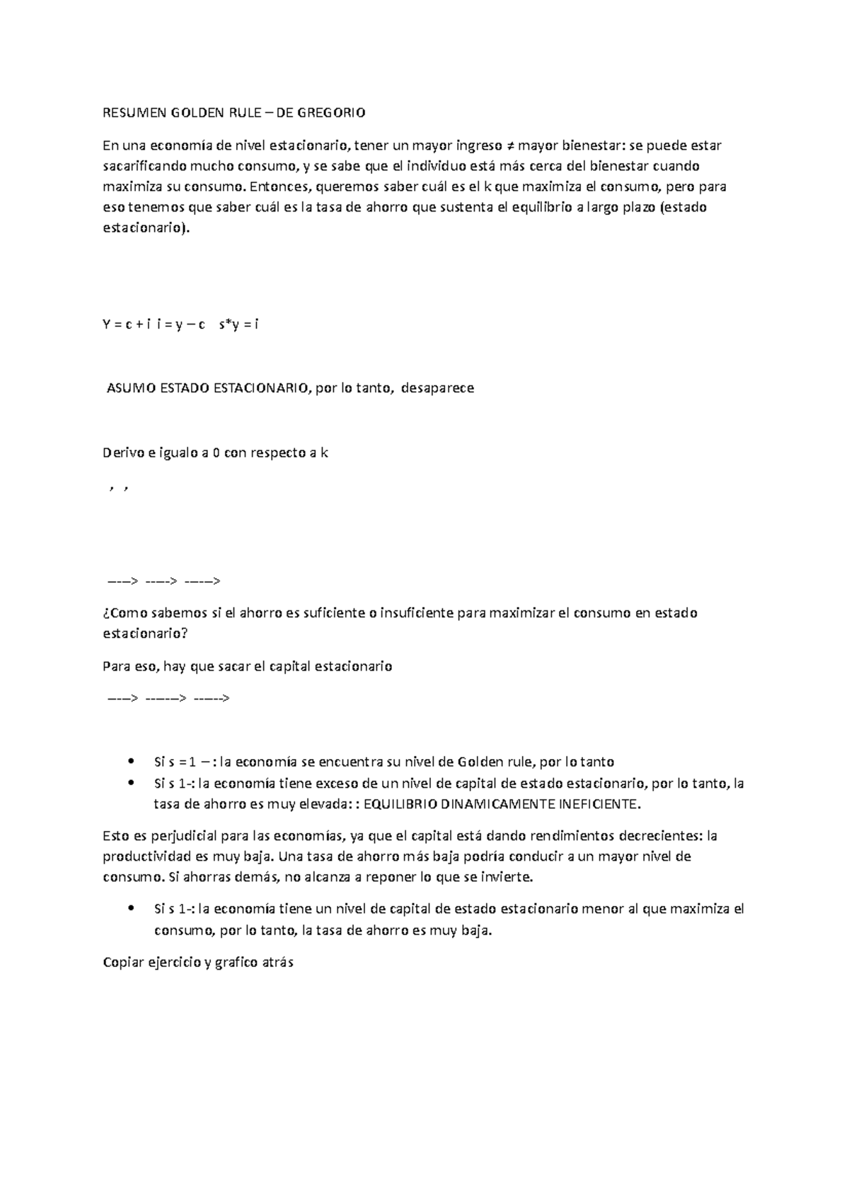 Resumen Golden RULE – DE Gregorio - RESUMEN GOLDEN RULE – DE GREGORIO En una economía de nivel ...