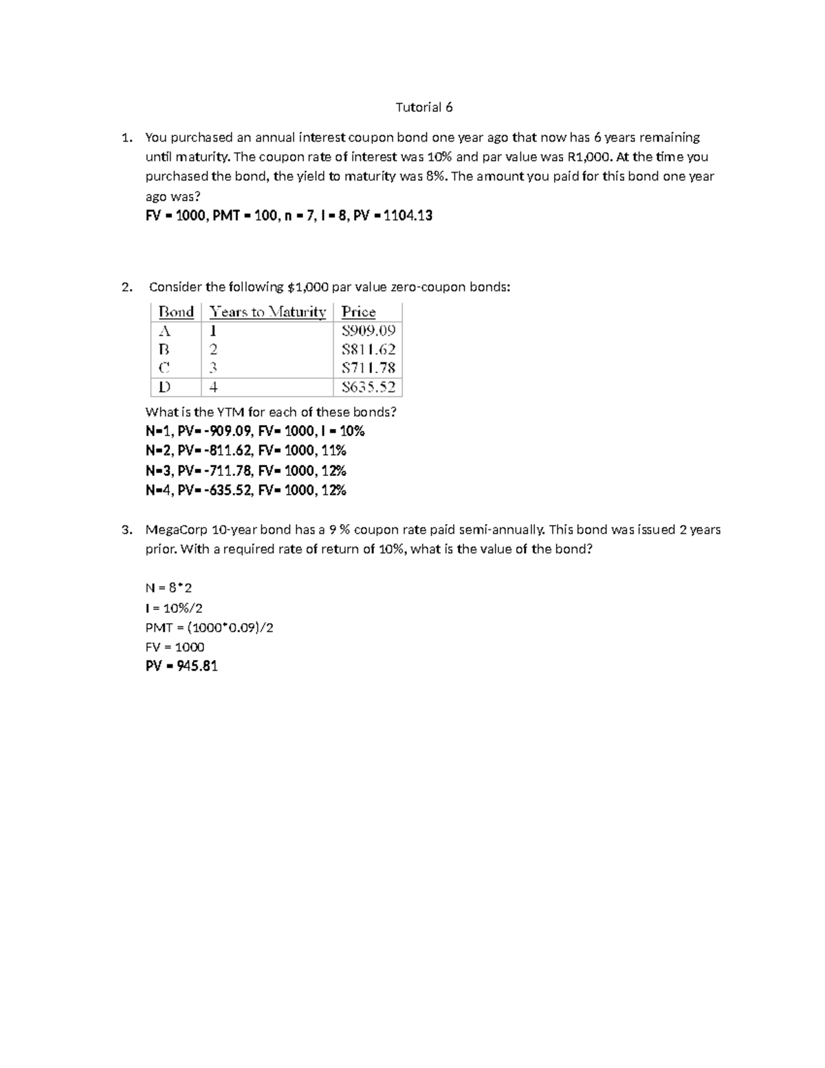 Tutorial 4 Solution - Answers - Tutorial 6 You purchased an annual interest coupon bond one year ...