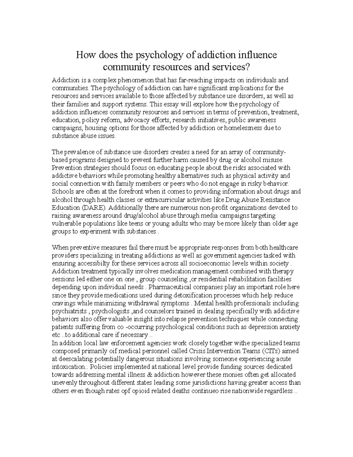 intro to psychology - How does the psychology of addiction influence ...