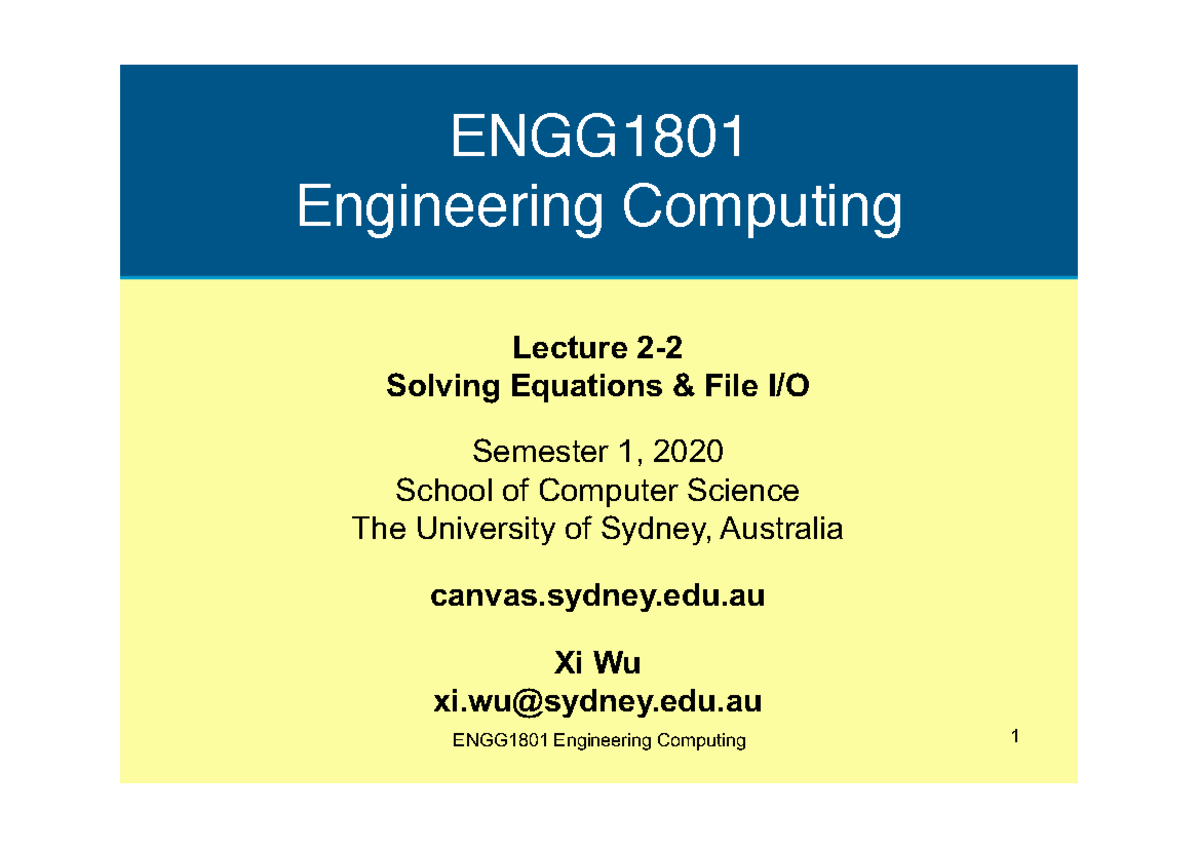 Lecture 2- 2 Solving Equations & File I/O - ENGG Engineering Computing Lecture 2- Solving ...