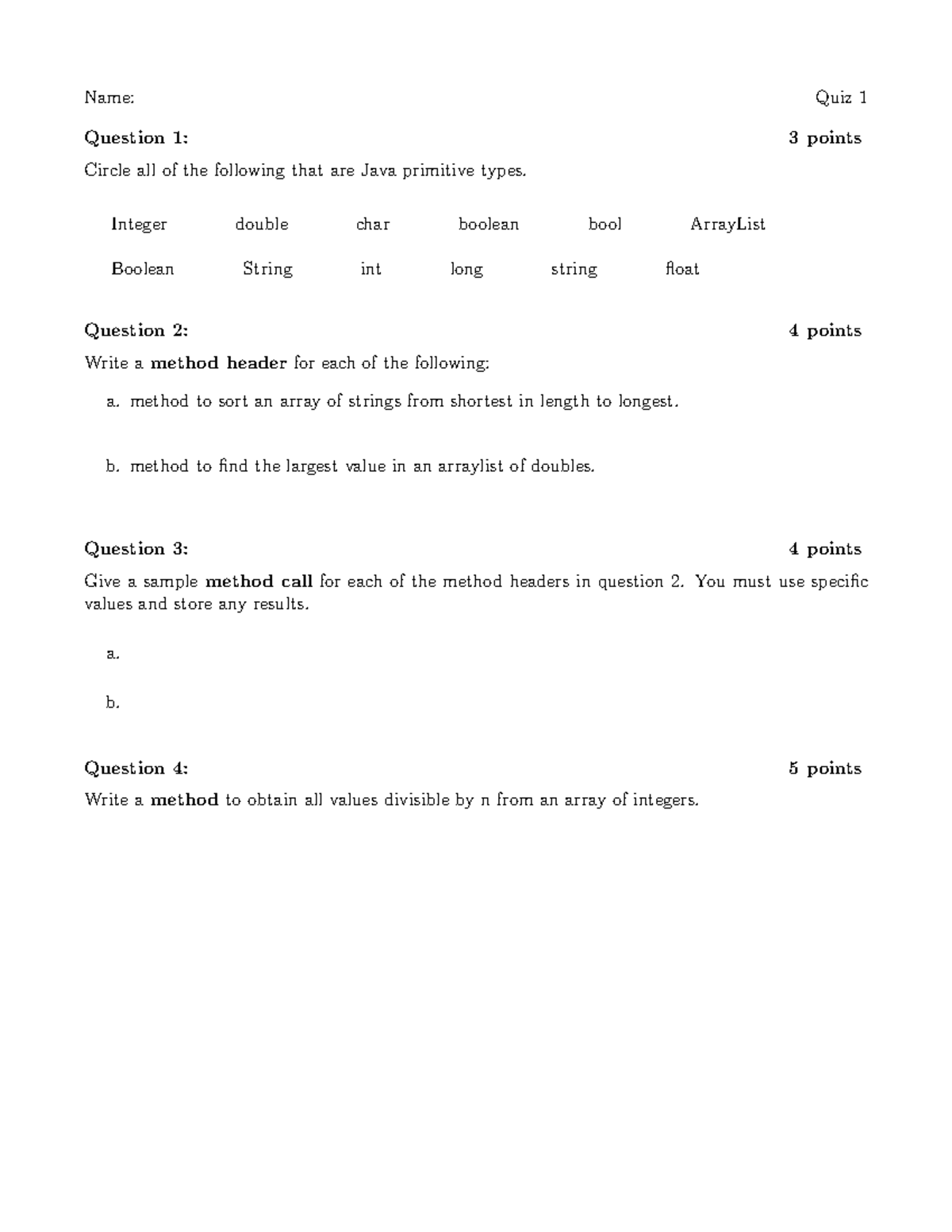 Quiz 1a - Quiz 1a - Name: Quiz 1 Question 1: 3 points Circle all of the following that are Java ...