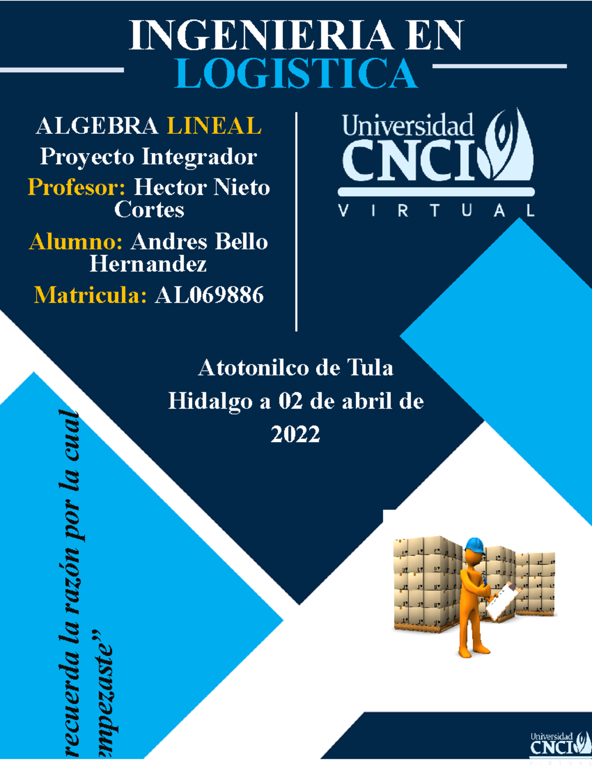 Proyecto Integrador - Algebra Lineal - INGENIERIA EN LOGISTICA ALGEBRA ...