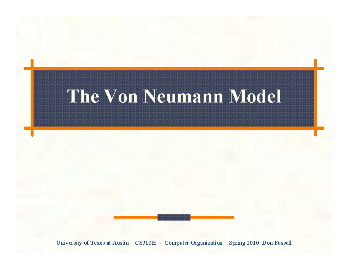 Lecture 9-310h - Von Neumann model of program structure - The Von ...