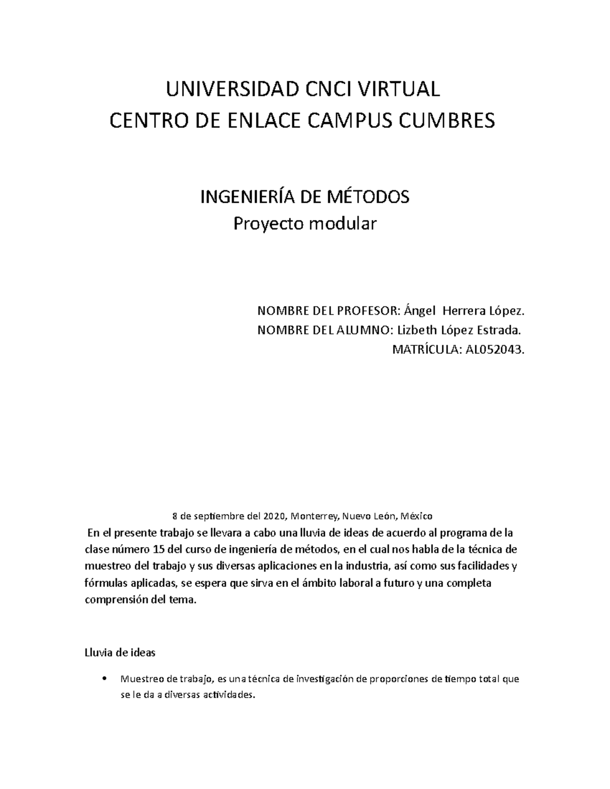 Proyecto modular Ingeniería de métodos final - UNIVERSIDAD CNCI VIRTUAL CENTRO DE ENLACE CAMPUS ...