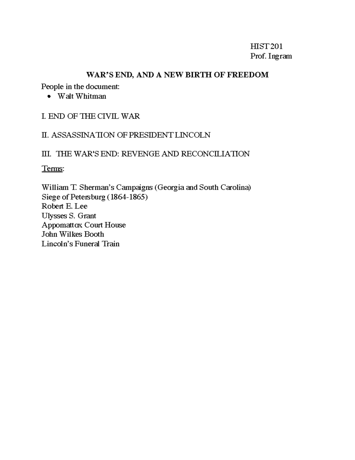 Wars End New Birth Of Freedom HO-1 - HIST 201 Prof. Ingram WAR’S END ...