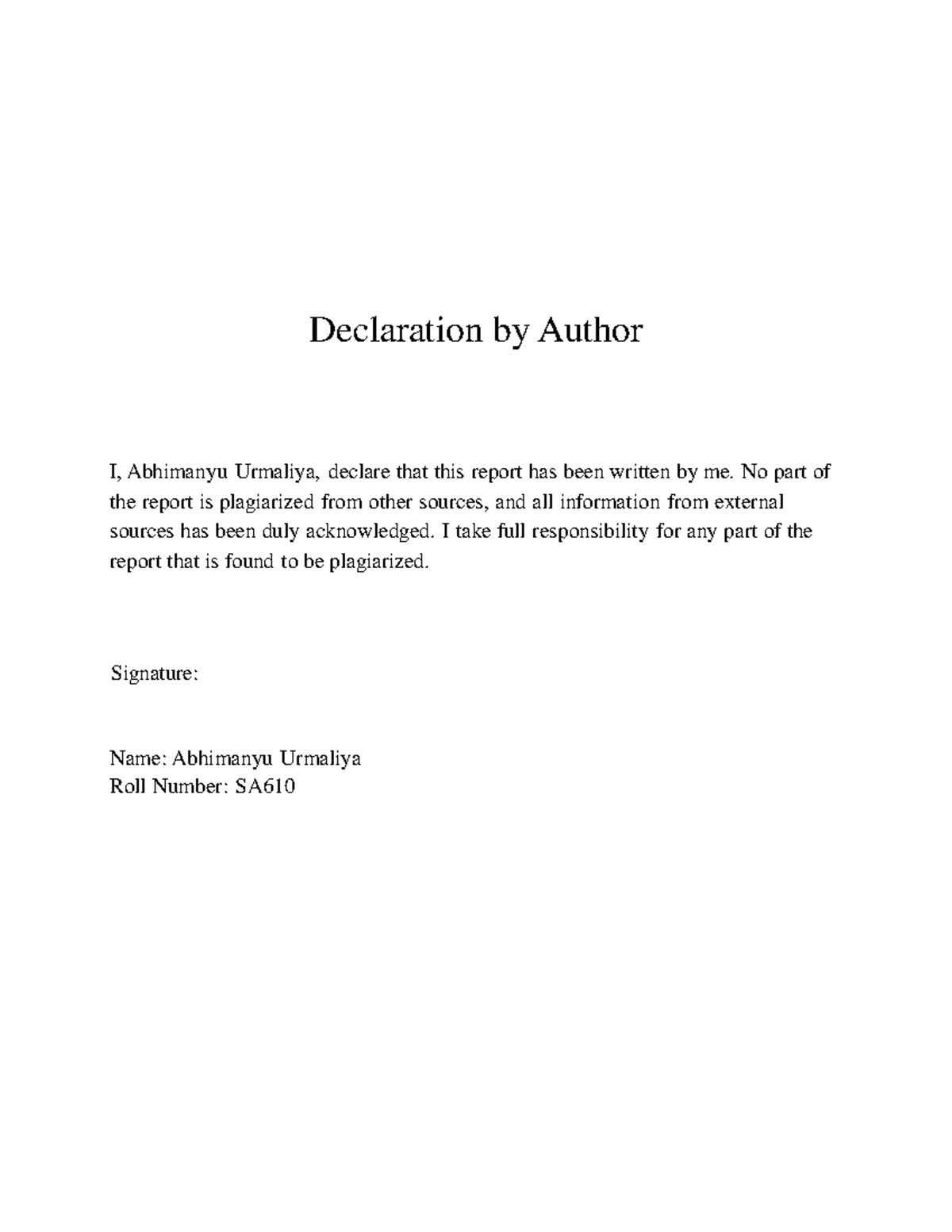 FP Report - Declaration by Author I, Abhimanyu Urmaliya, declare that ...