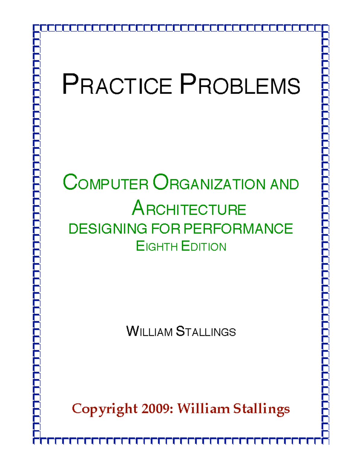 COA QNA - knkjnksd - PRACTICE PROBLEMS COMPUTER ORGANIZATION AND A RCHITECTURE DESIGNING FOR ...