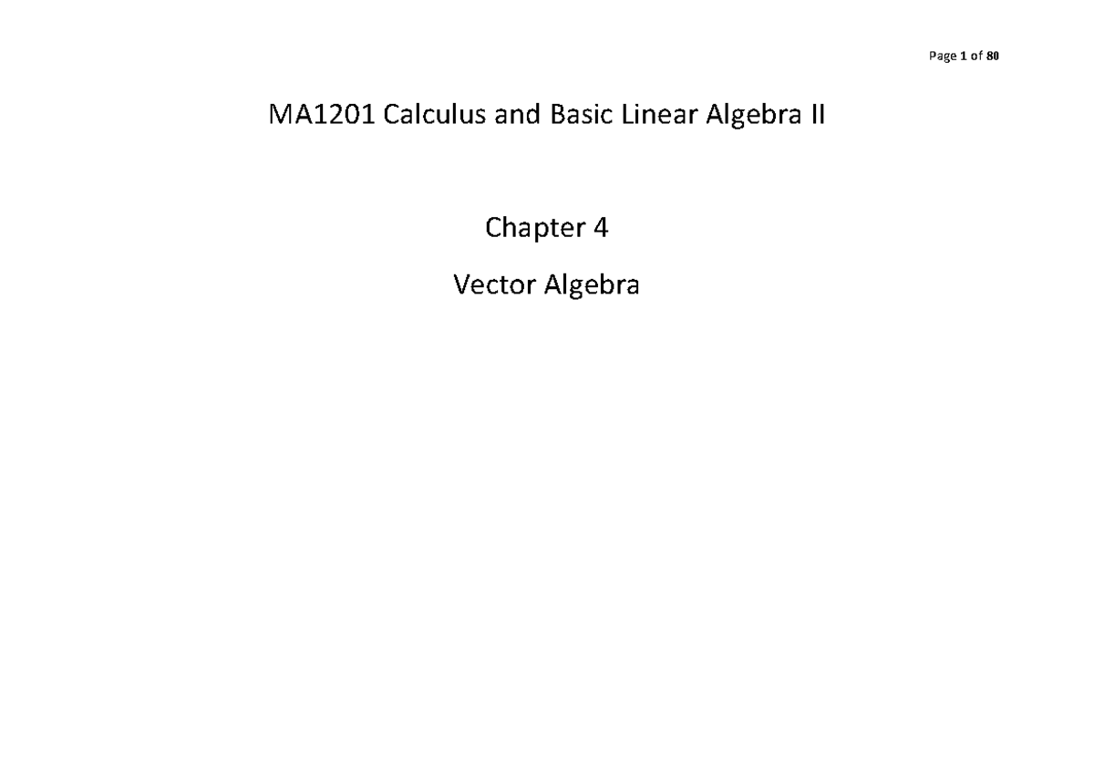 Ch4 Vector Algebra - Page 1 of 80 MA1201 Calculus and Basic Linear ...