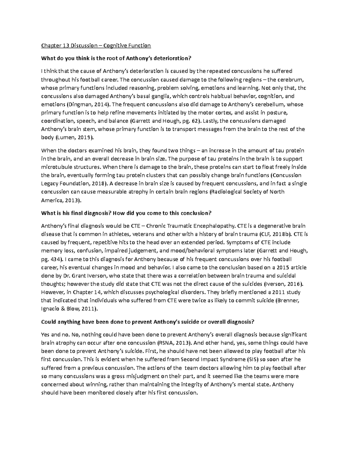 Chapter 13 Discussion - Chapter 13 Discussion – Cognitive Function What do you think is the root ...