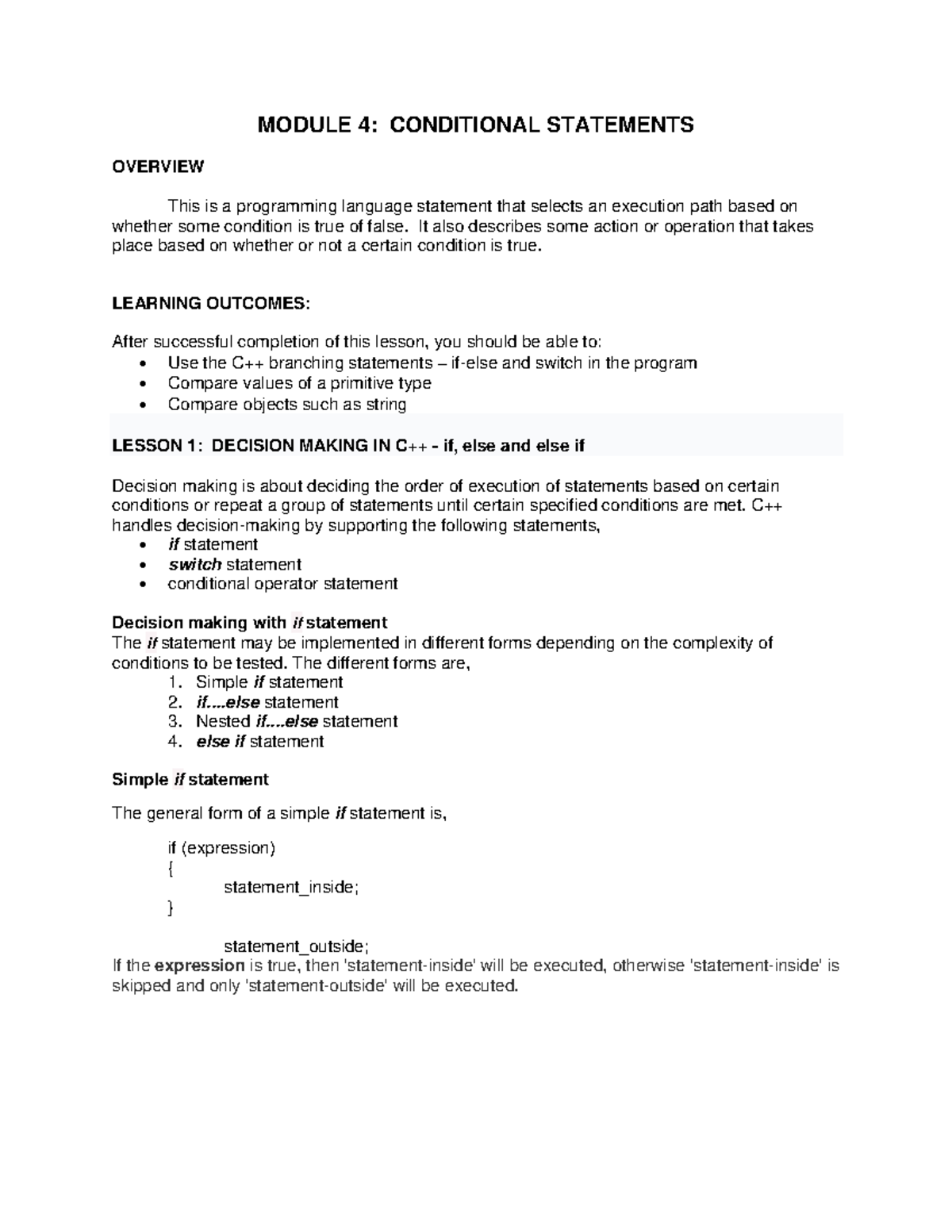 Module 4 - read - MODULE 4: CONDITIONAL STATEMENTS OVERVIEW This is a programming language ...