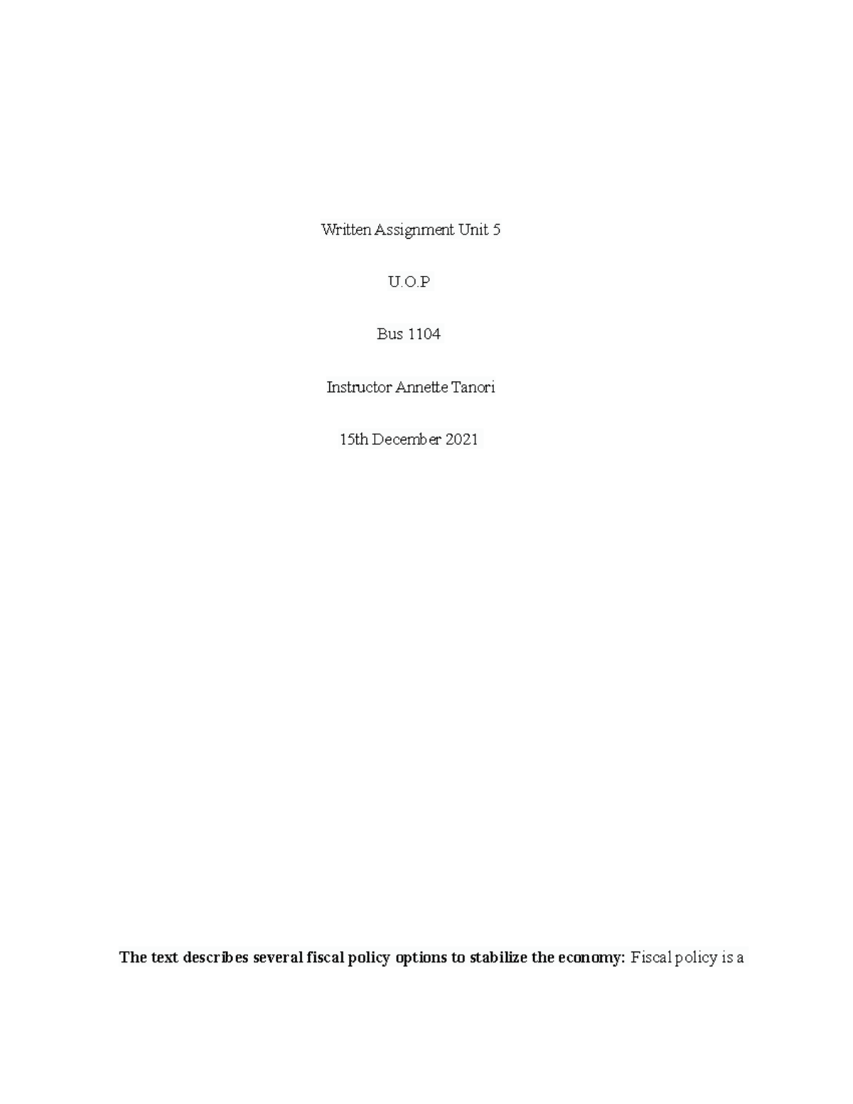 Written assignment unit 5 - Written Assignment Unit 5 U.O Bus 1104 Instructor Annette Tanori ...