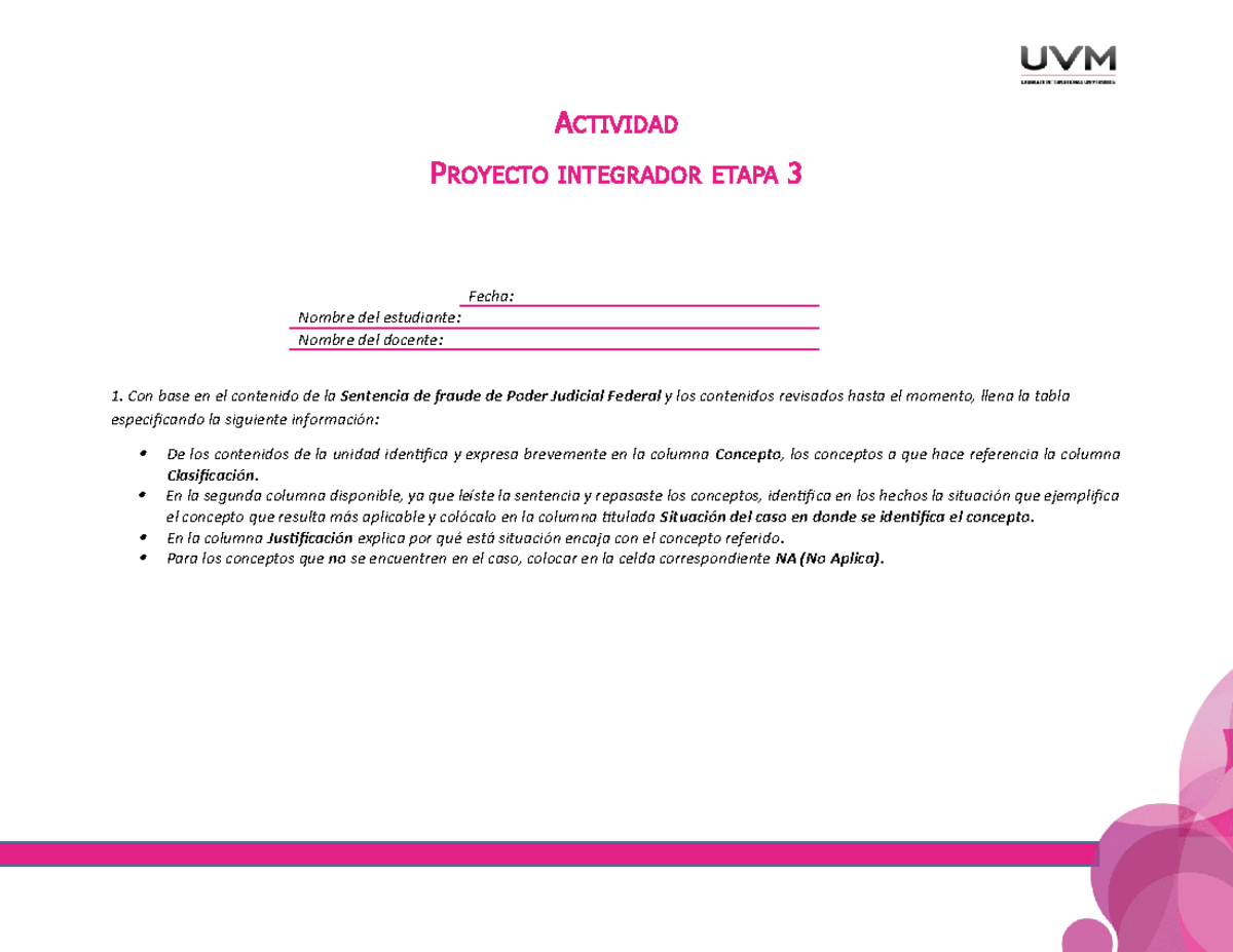 Derecho Penal - Proyecto Integrador 3 - ACTIVIDAD PROYECTO INTEGRADOR ETAPA 3 Fecha: Nombre del ...