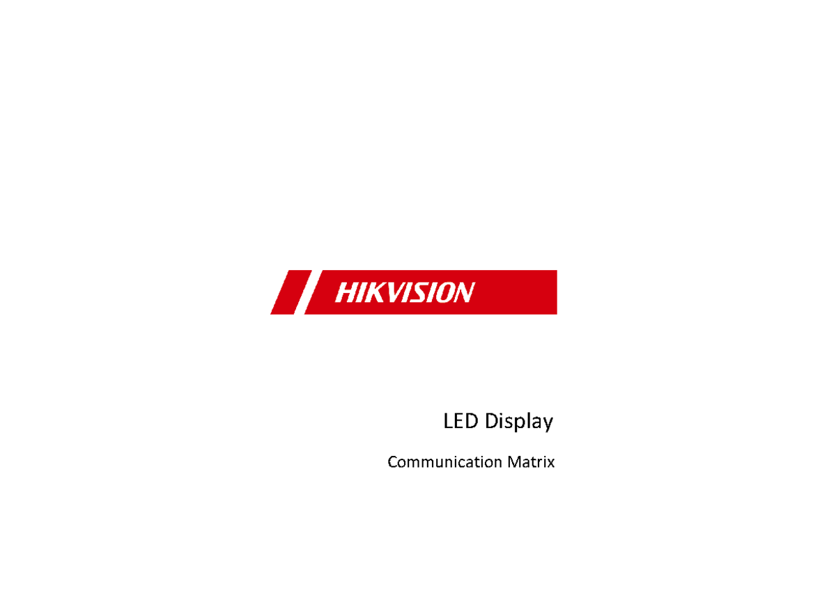 Hikvision-LED-Display Communication-Matrix Baseline 202004 17 - LED ...