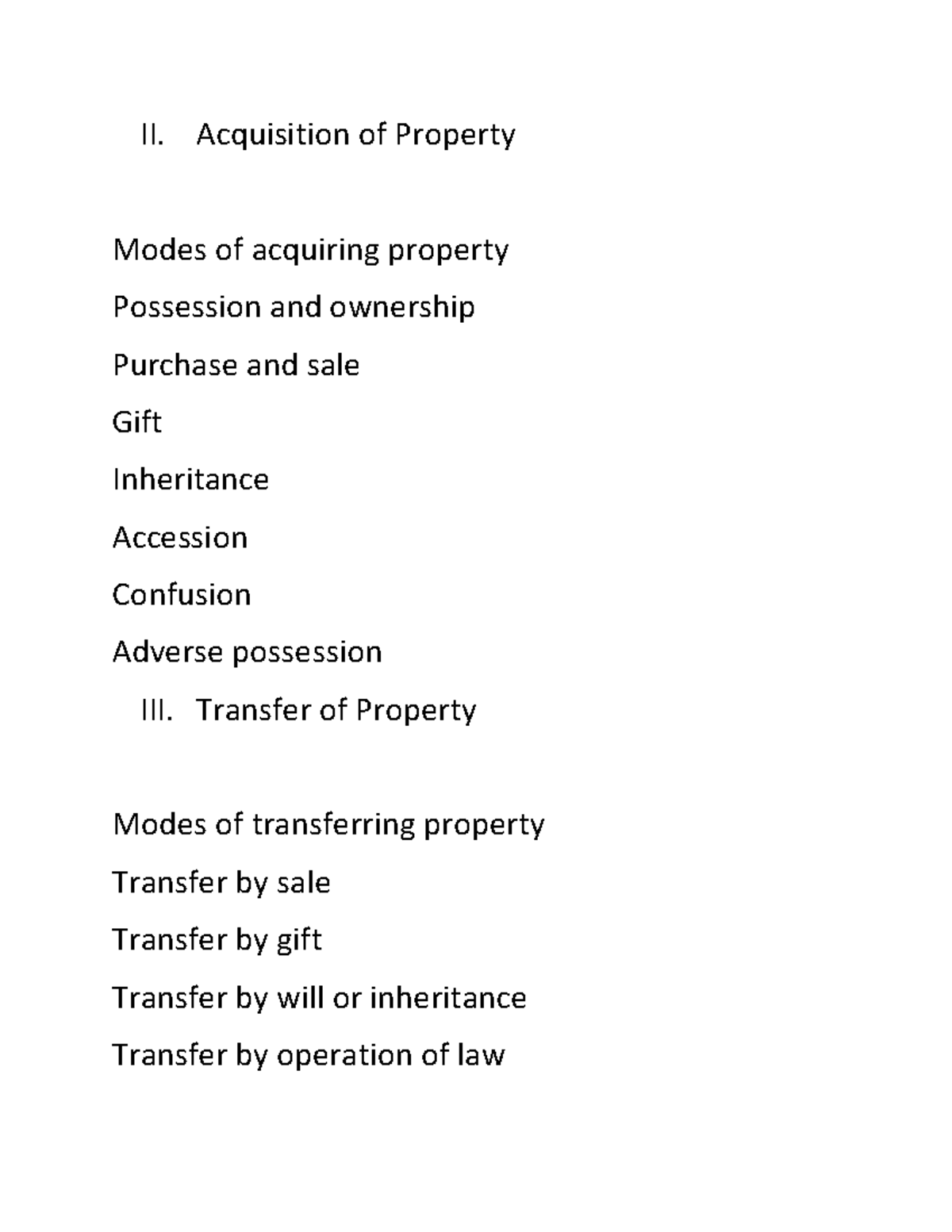 Property law 2 - II. Acquisition of Property Modes of acquiring ...