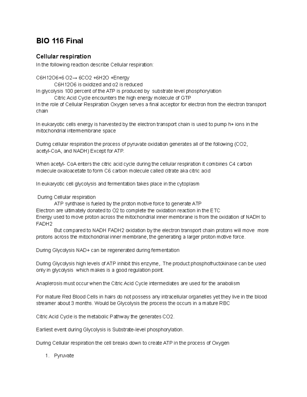 BIO 116 Final - BIO 116 Final Cellular respiration In the following ...