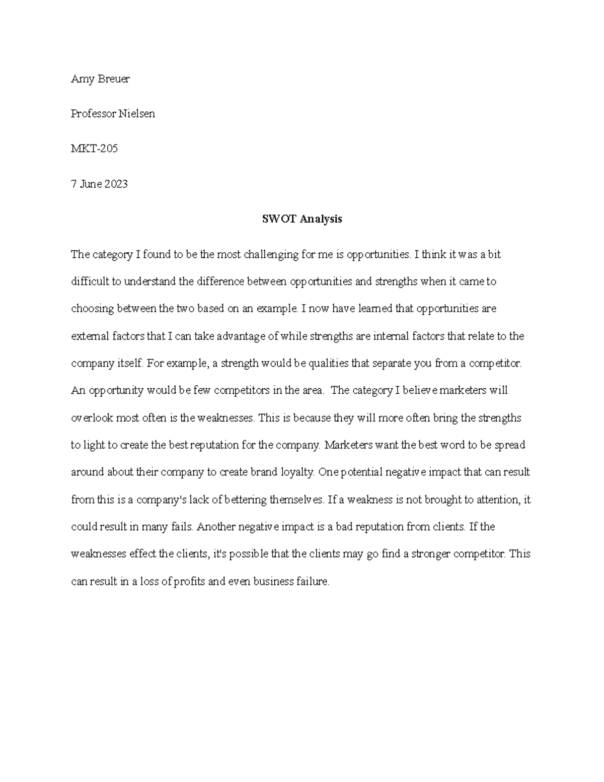 SWOT analysis - module 6 - Amy Breuer Professor Nielsen MKT- 7 June ...