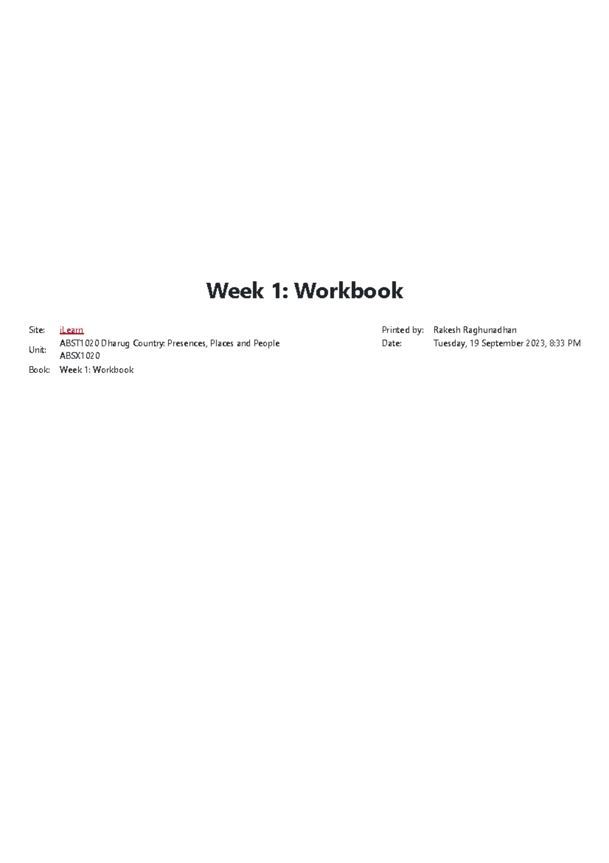 Week 1-7 Workbook - Week 1: Workbook Site: iLearn Unit: ABST1020 Dharug ...