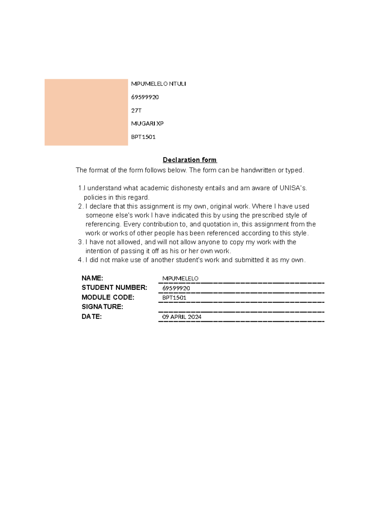 Assignment 4 69599920 - MPUMELELO NTULI 69599920 27T MUGARI XP BPT Declaration form The format ...