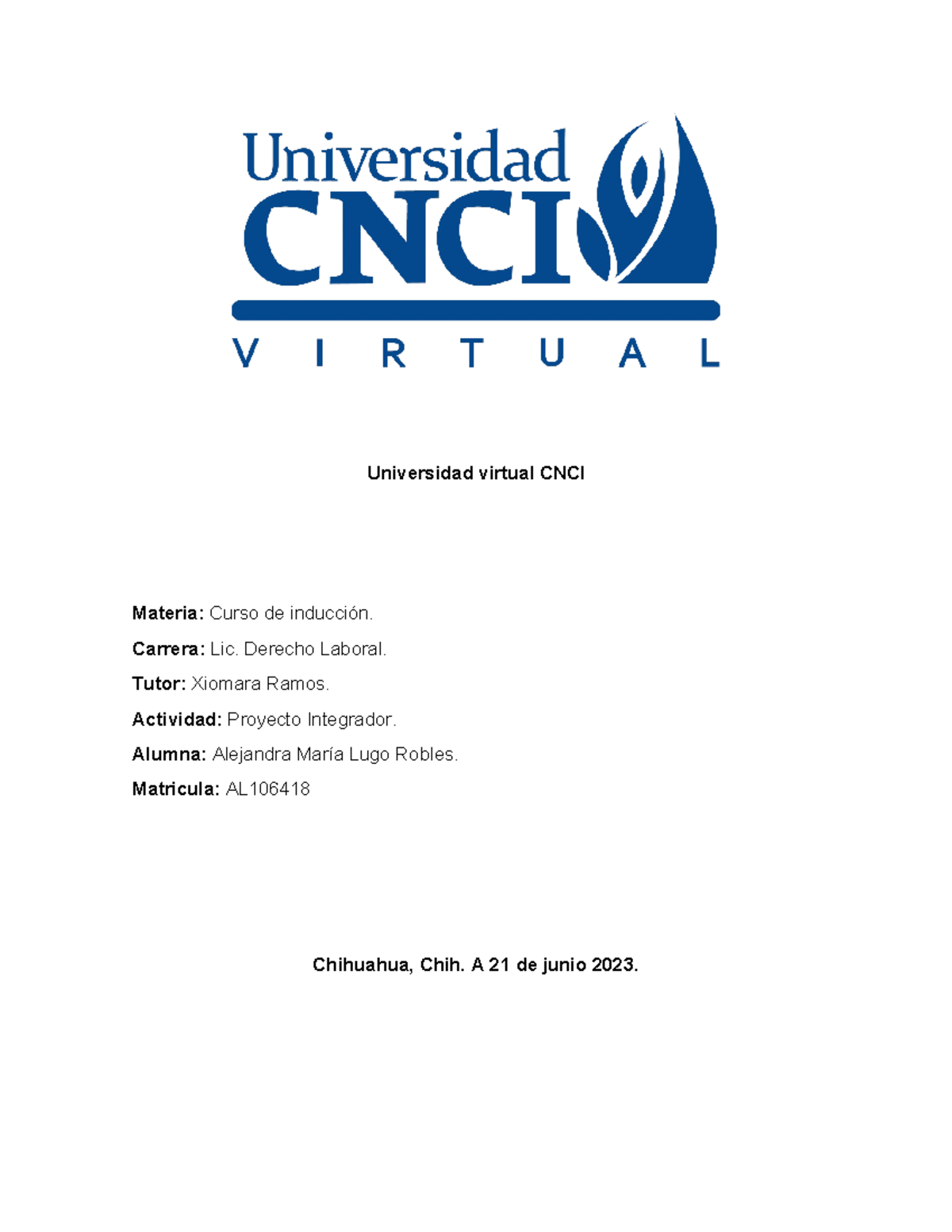 Proyecto integrador. - OTROS - Proyecto Modular - Universidad virtual CNCI Materia: Curso de ...