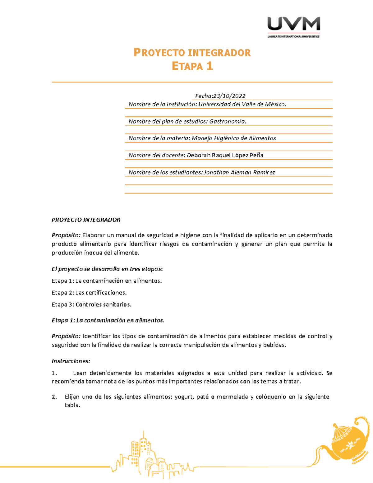 A4 JAR - proyecto integrador fase 1 - PROYECTO INTEGRADOR ETAPA 1 Fecha:23/10/ Nombre de la ...