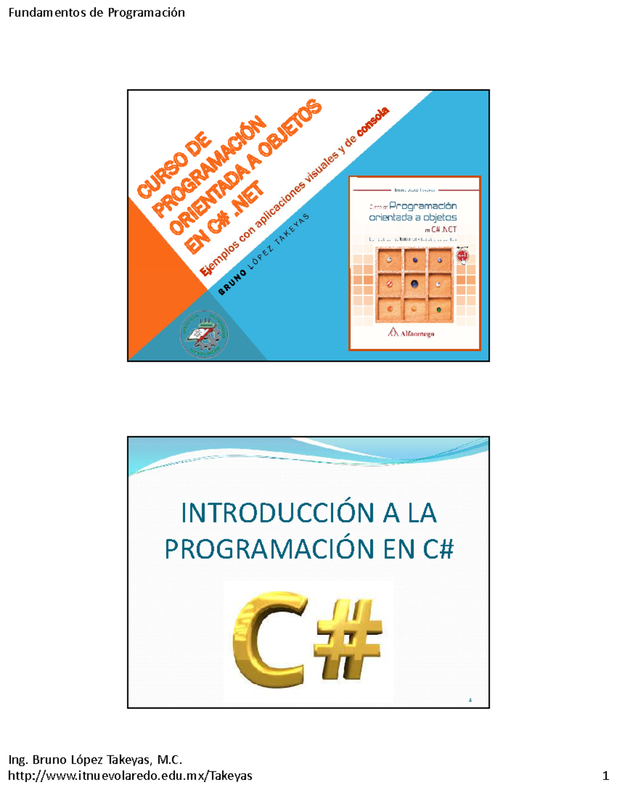 ALGORTIMOS EN C# - Ing. Bruno López Takeyas, M. INTRODUCCIÓN A LA ...