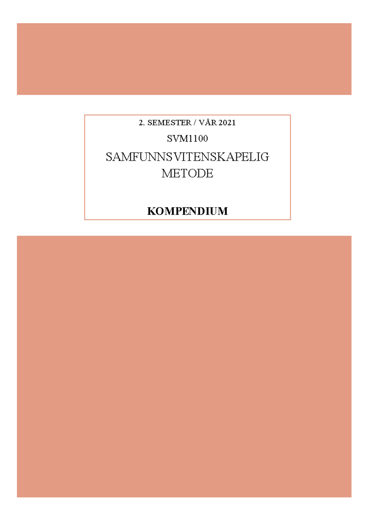 SVM Samfunnsvitenskapelig metode, kompendium/forelesningsnotater, våren 2021. HR og ...