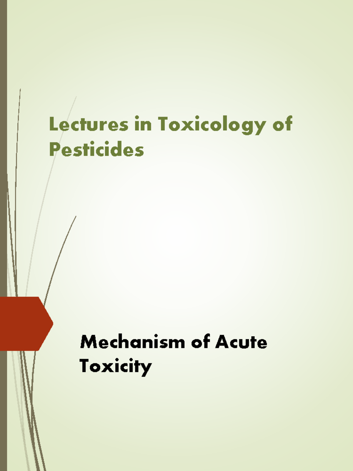 Mechanism of acute toxicity - Toxicology - Lectures in Toxicology of ...
