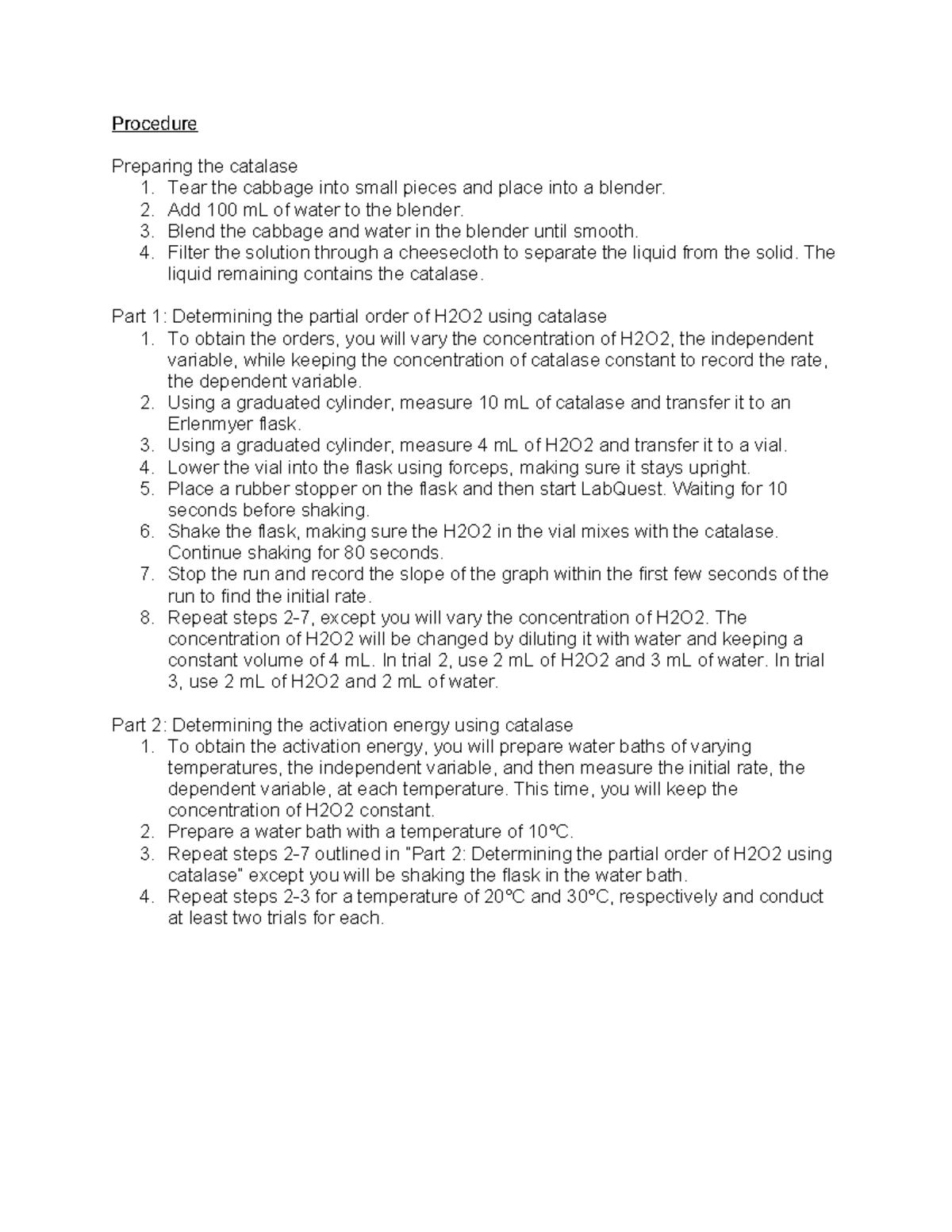 Lab 5 procedure - Procedure Preparing the catalase 1. Tear the cabbage into small pieces and ...