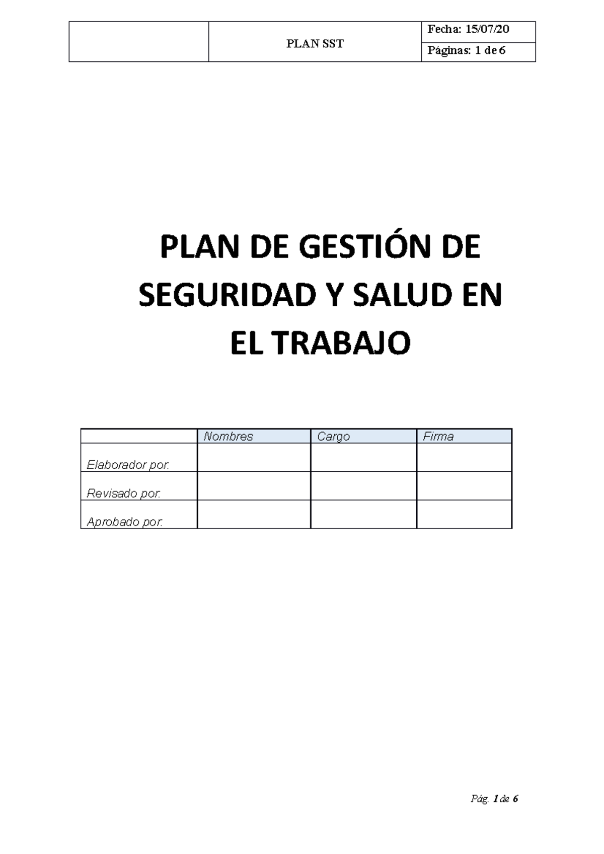 Modelo PLAN DE Gestión DE Seguridad Y Salud EN EL Trabajo - PLAN SST Páginas: 1 de 6 PLAN DE ...