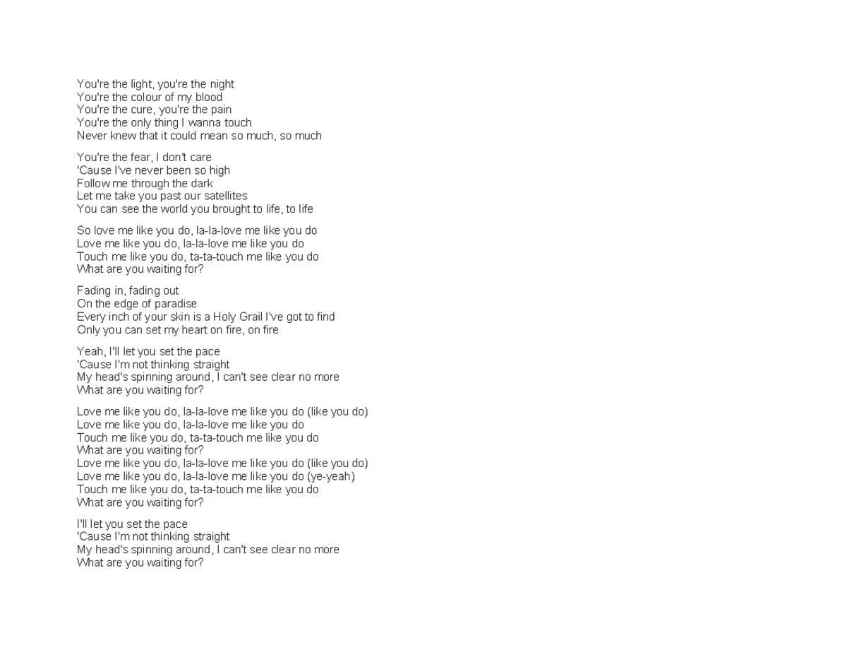 Love me like yuo do - You're the light, you're the night You're the ...