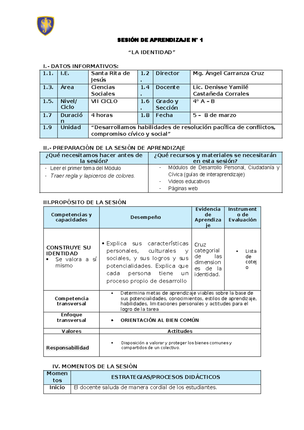 Sesión Nº 1 Identidad 4º AÑO DPCC - SESIÓN DE APRENDIZAJE N° 1 “LA IDENTIDAD” I.- DATOS - Studocu