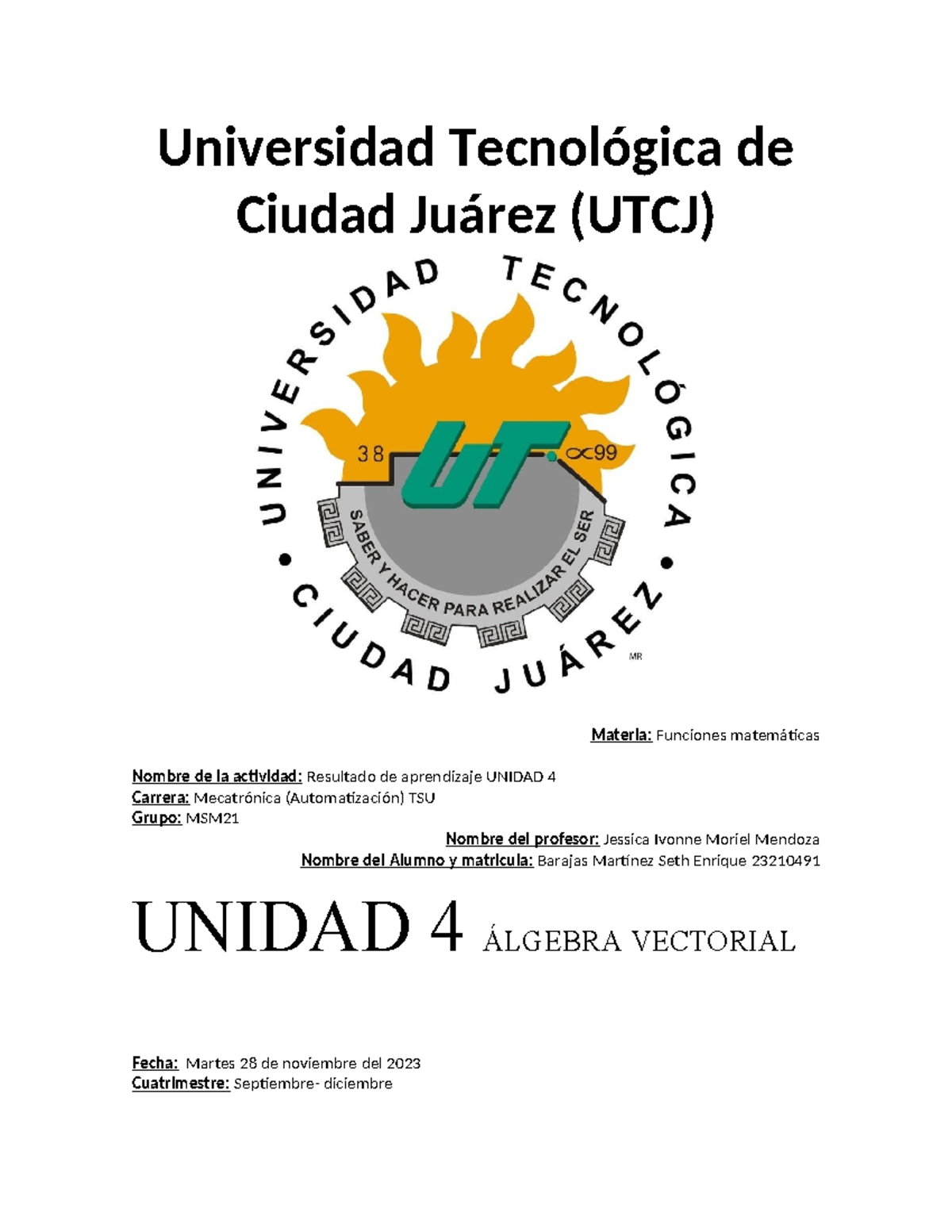 RA Unidad 4 Funciones - Universidad Tecnológica de Ciudad Juárez (UTCJ ...