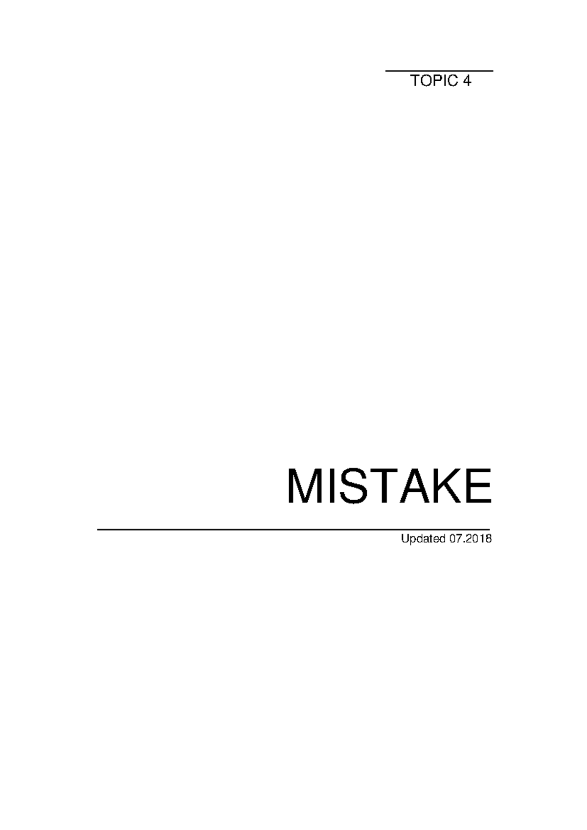 202 T4 TG mistake - Topic guide notes! - TOPIC 4 4 MISTAKE Updated 07 ...