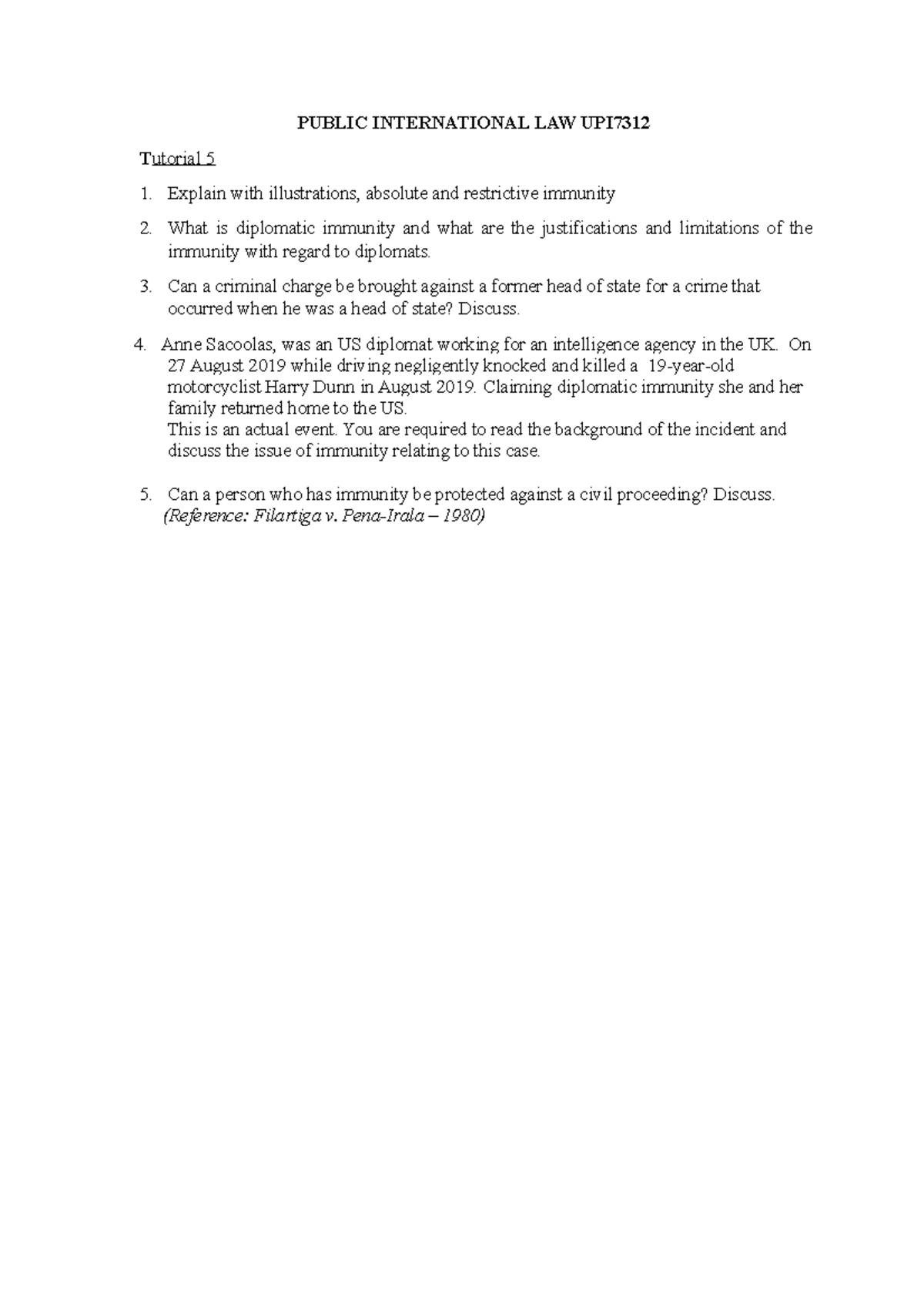 PIL TUT 5 Immunity - Tutorial Question - PUBLIC INTERNATIONAL LAW UPI T utorial 5 Explain with ...