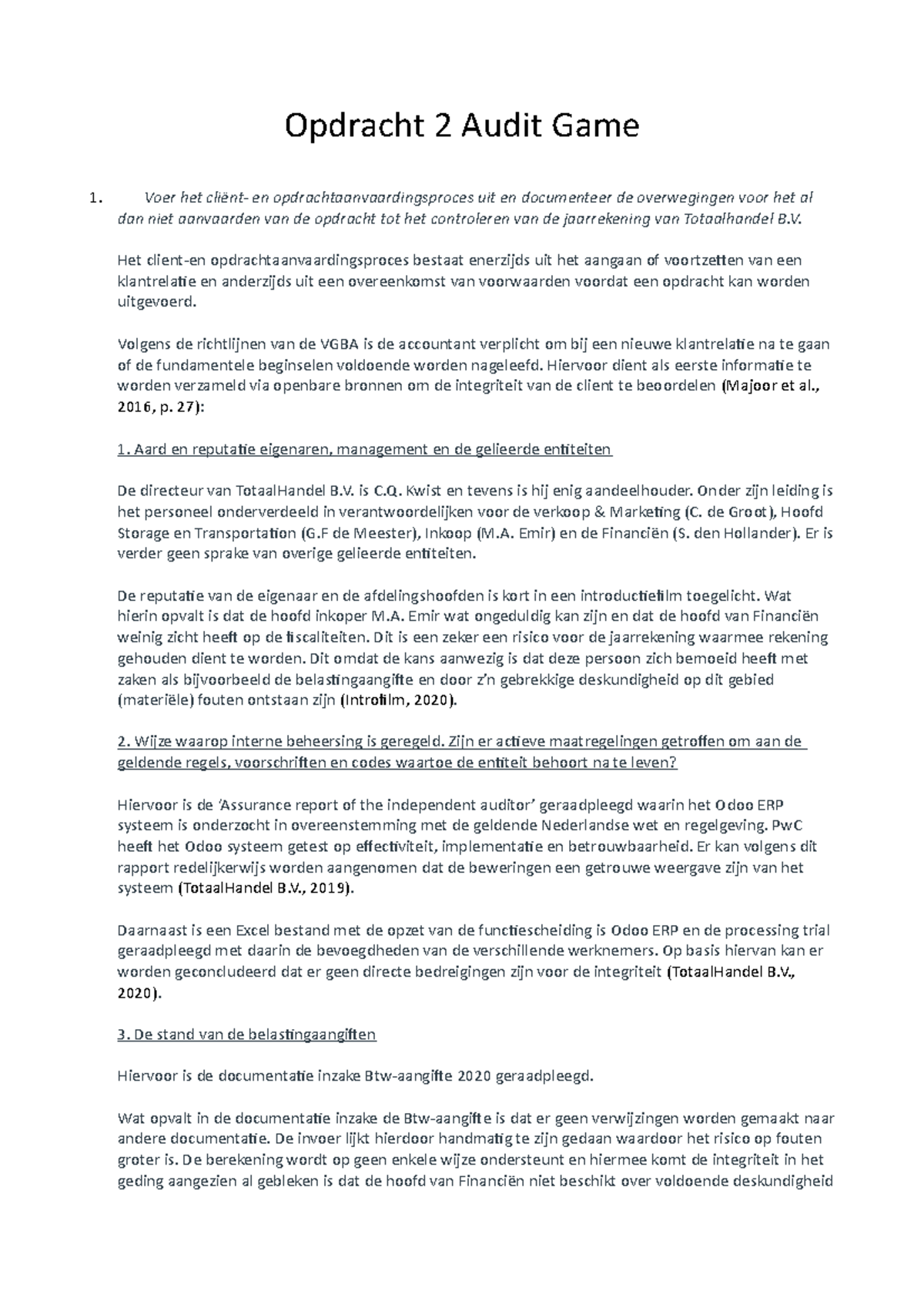 Opdracht 2 audit game - Opdracht 2 Audit Game Voer het cliënt- en ...