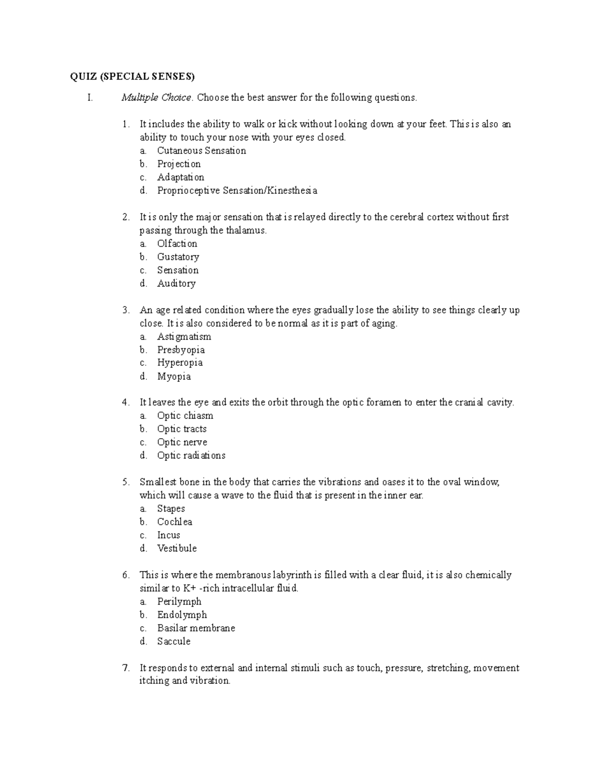 Special Senses QUIZ - QUIZ (SPECIAL SENSES) I. Multiple Choice. Choose ...