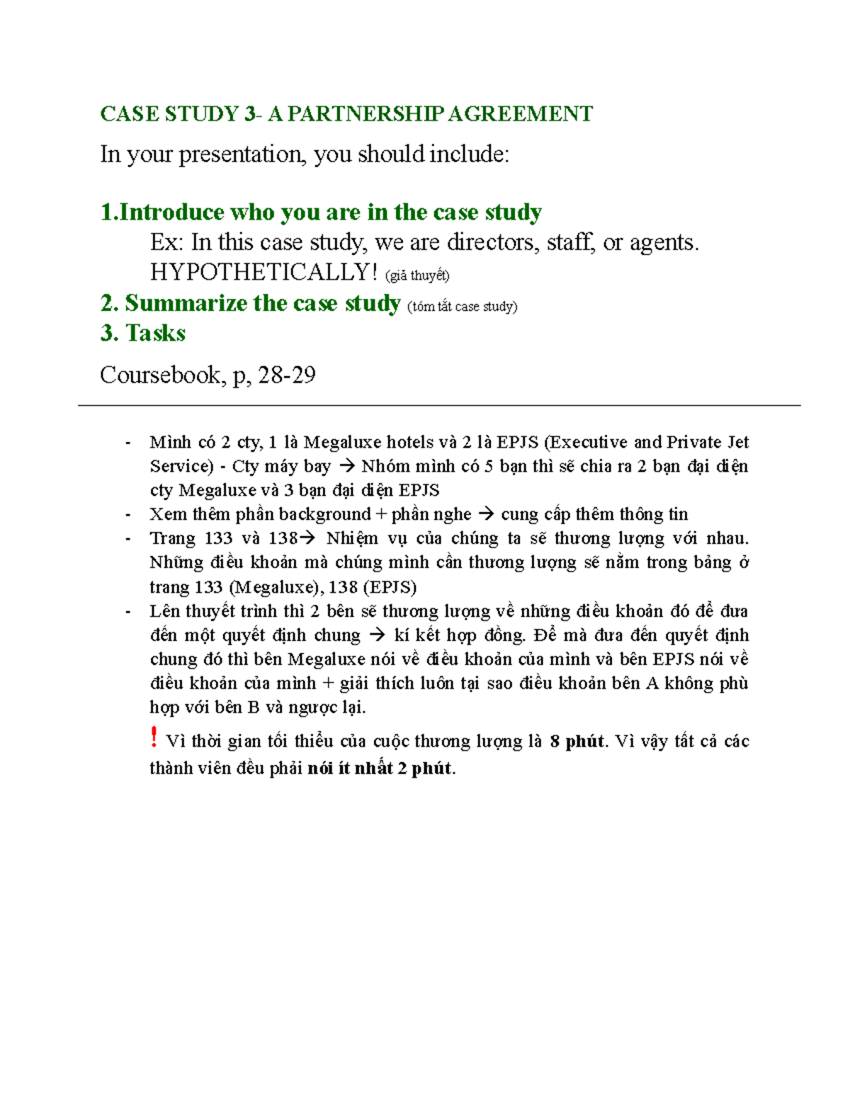 CASE- Study-3-PRE - CASE STUDY 3- A PARTNERSHIP AGREEMENT In your presentation, you should ...