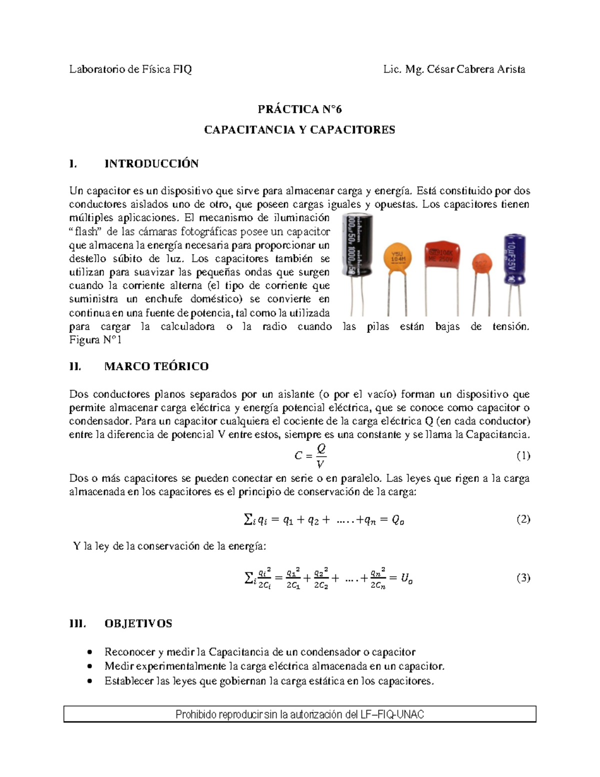 Capacitancia Y Capacitores - PRÁCTICA N° 6 CAPACITANCIA Y CAPACITORES I. INTRODUCCIÓN Un ...