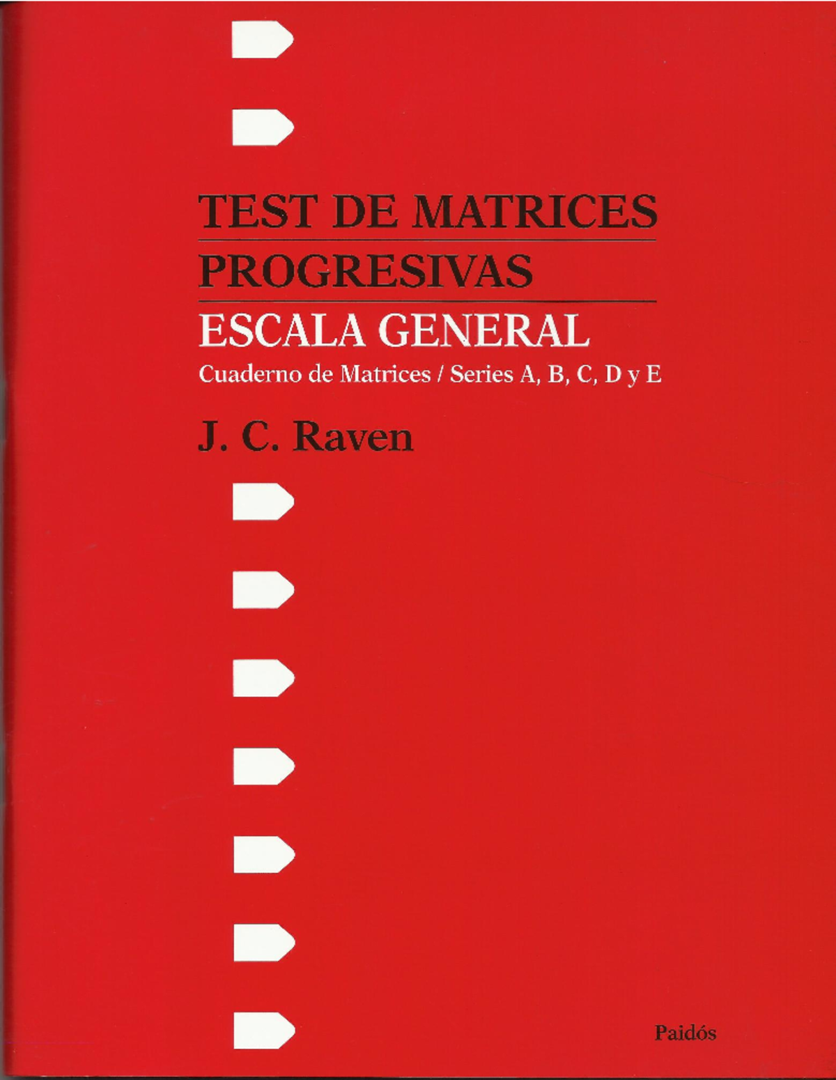 Corrección test de Raven - TEST DE MATRICES PROGRESIVAS ESCALA GENERAL ...