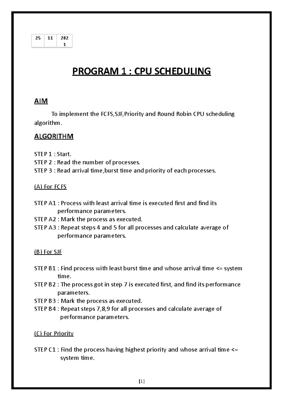 SS LAB Record - 25 11 202 1 PROGRAM 1 : CPU SCHEDULING AIM To implement the FCFS,SJF,Priority ...