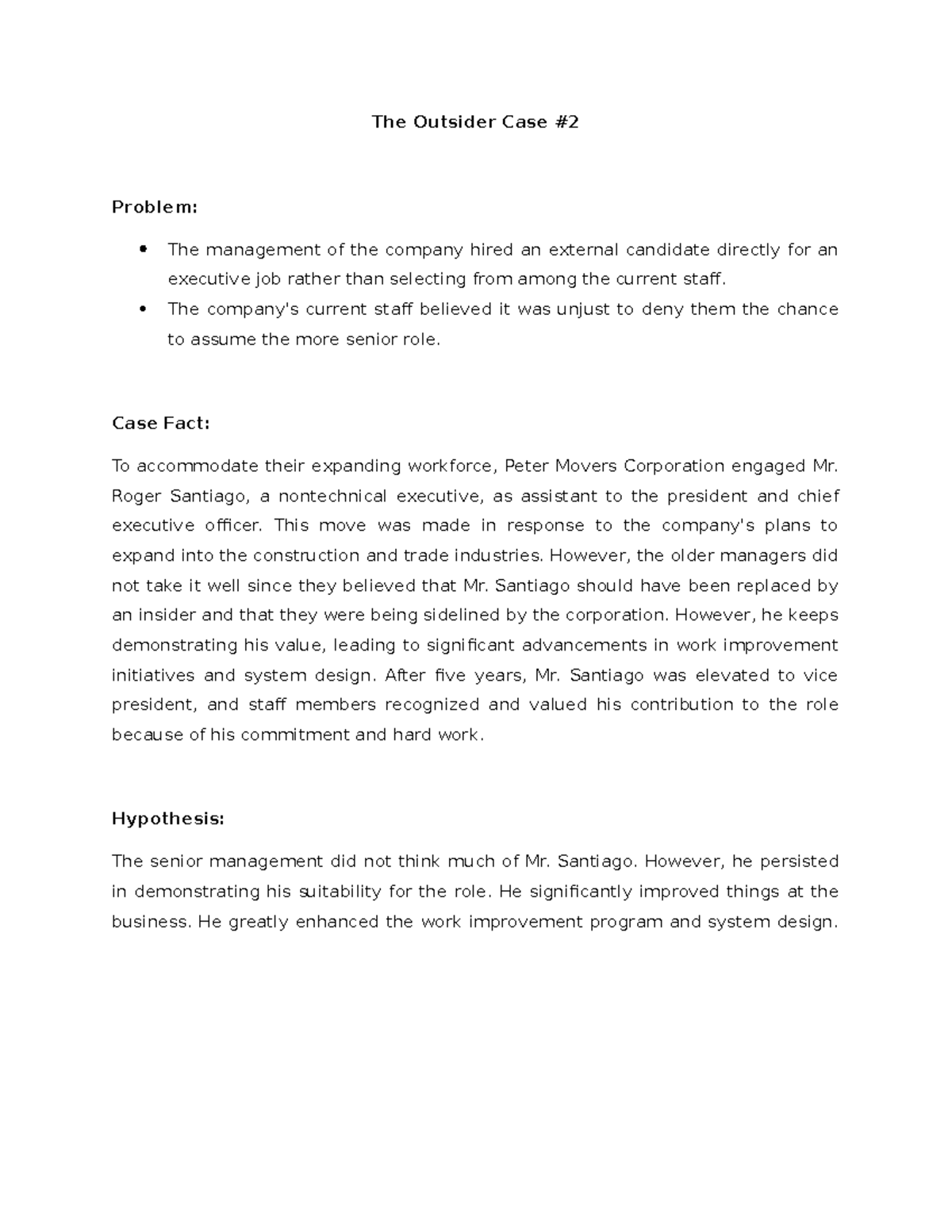 Caseeeeeee - use this - The Outsider Case # Problem: The management of ...