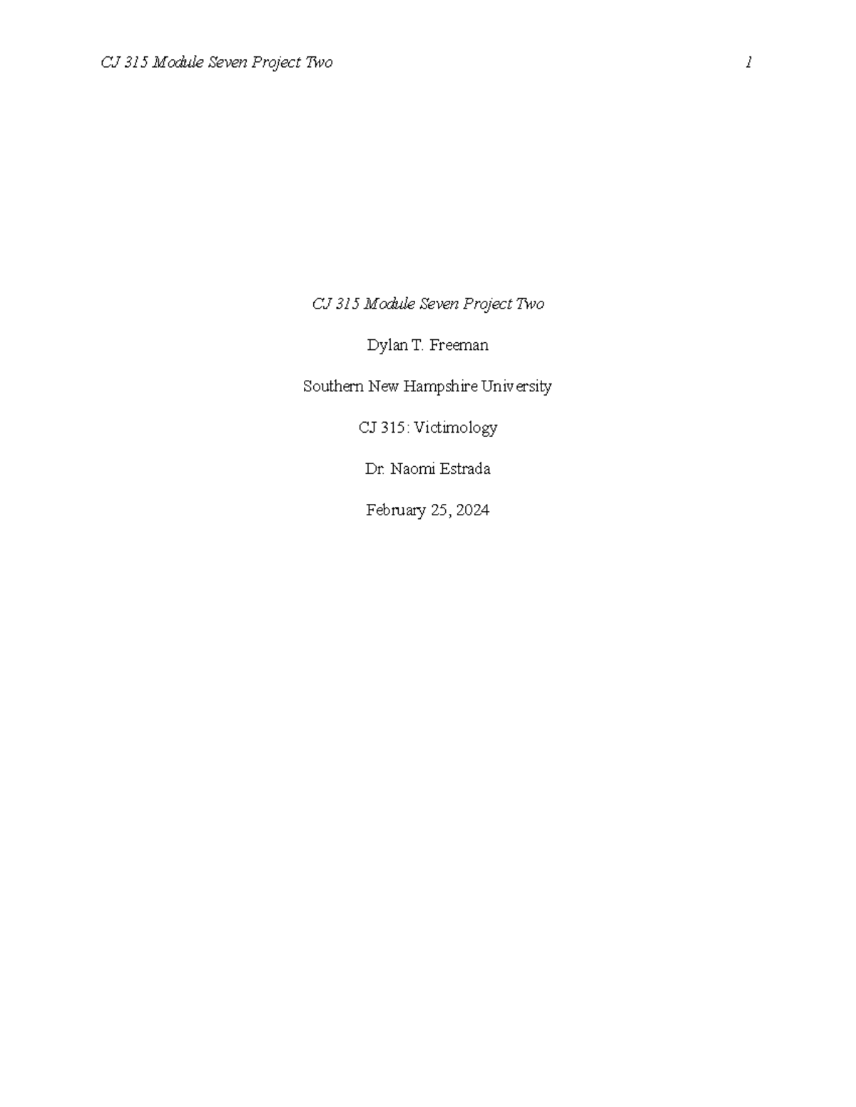 CJ 315 Module Seven Project Two Dylan Freeman - CJ 315 Module Seven ...