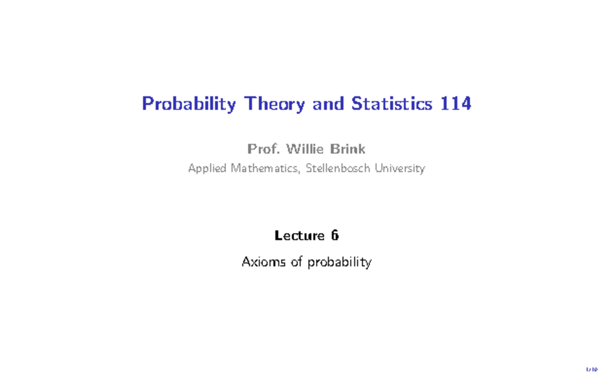 Eng lecture 6 - axioms of probability - Probability Theory and ...