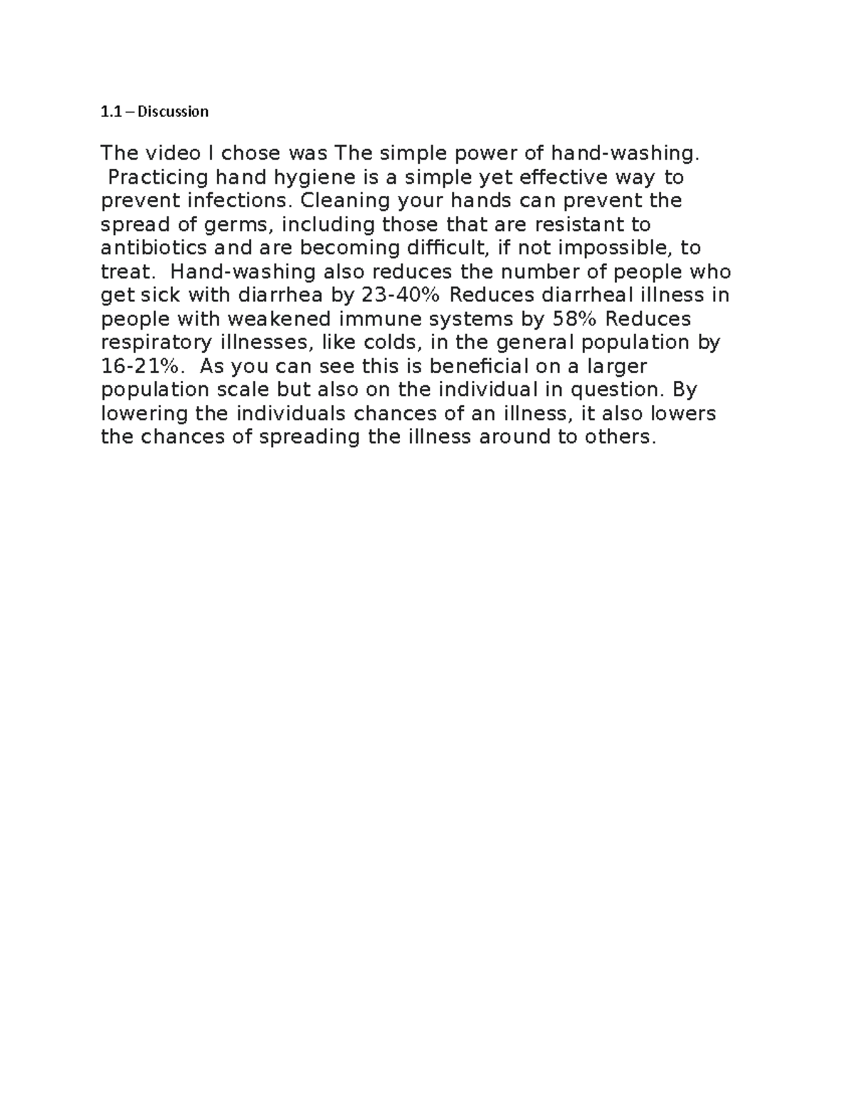 1.1 - Discussion - 1 – Discussion The video I chose was The simple ...