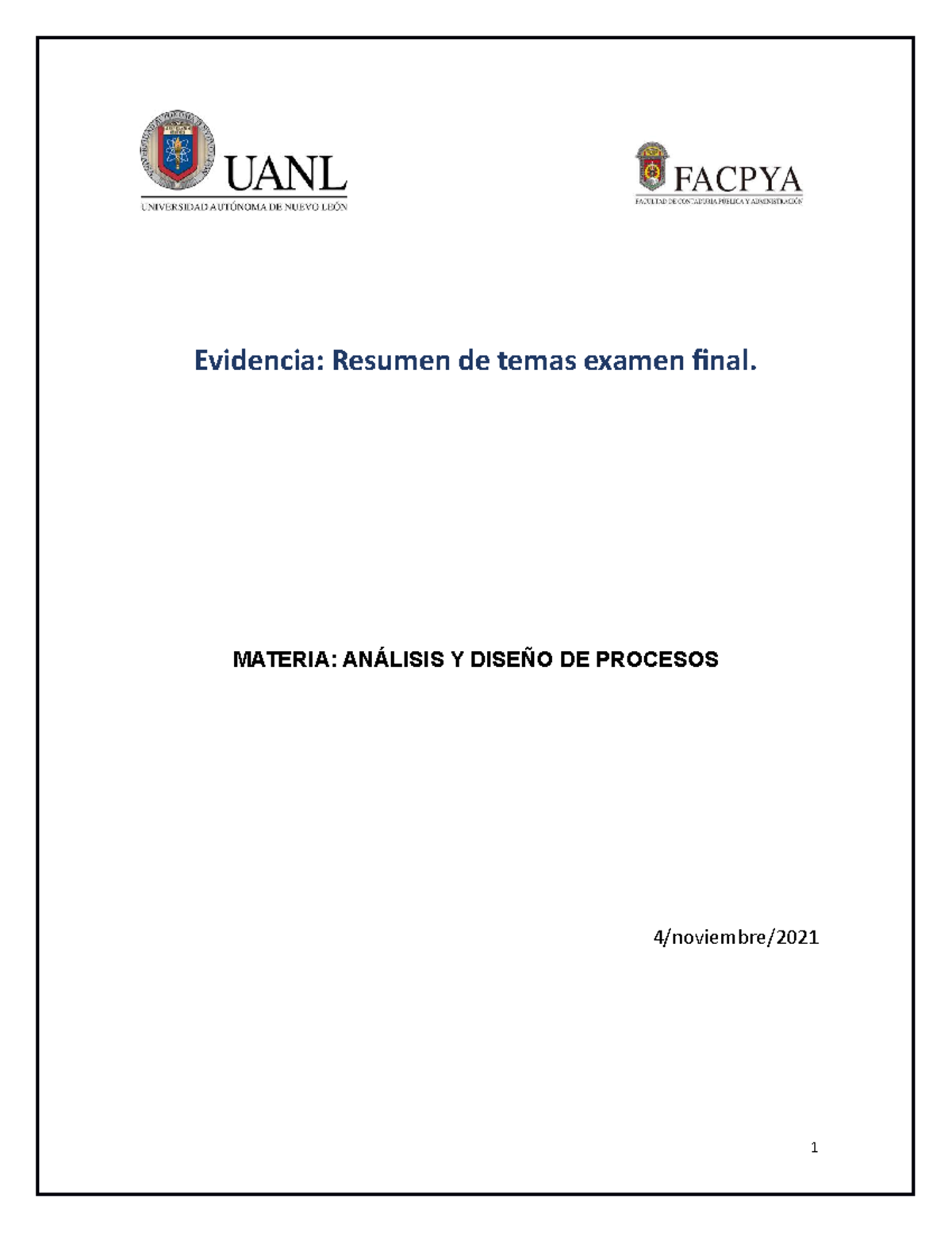 GUIA examen Final Analisis y Diseño de procesos - Evidencia: Resumen de ...