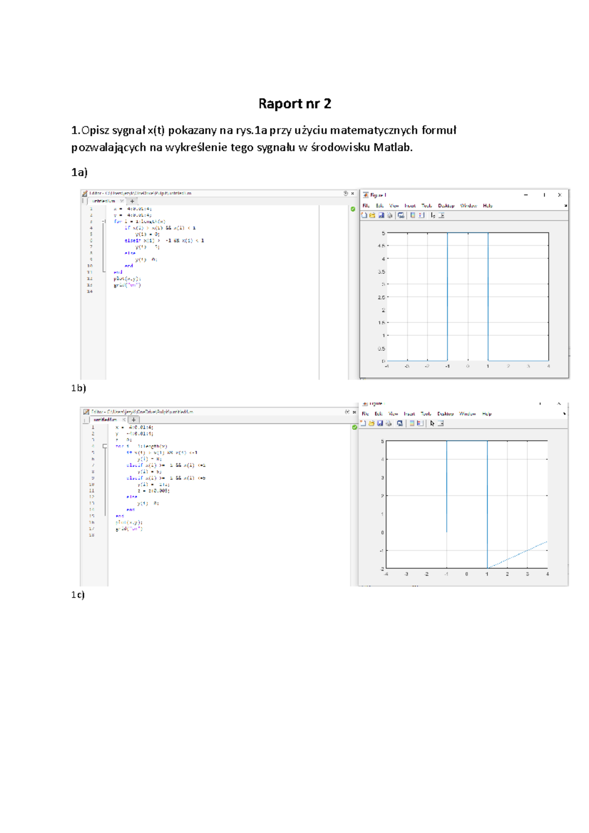 Matlab - Ćwiczenie 2 - Raport 2 - Raport nr 2 1 sygnał x(t) pokazany na ...