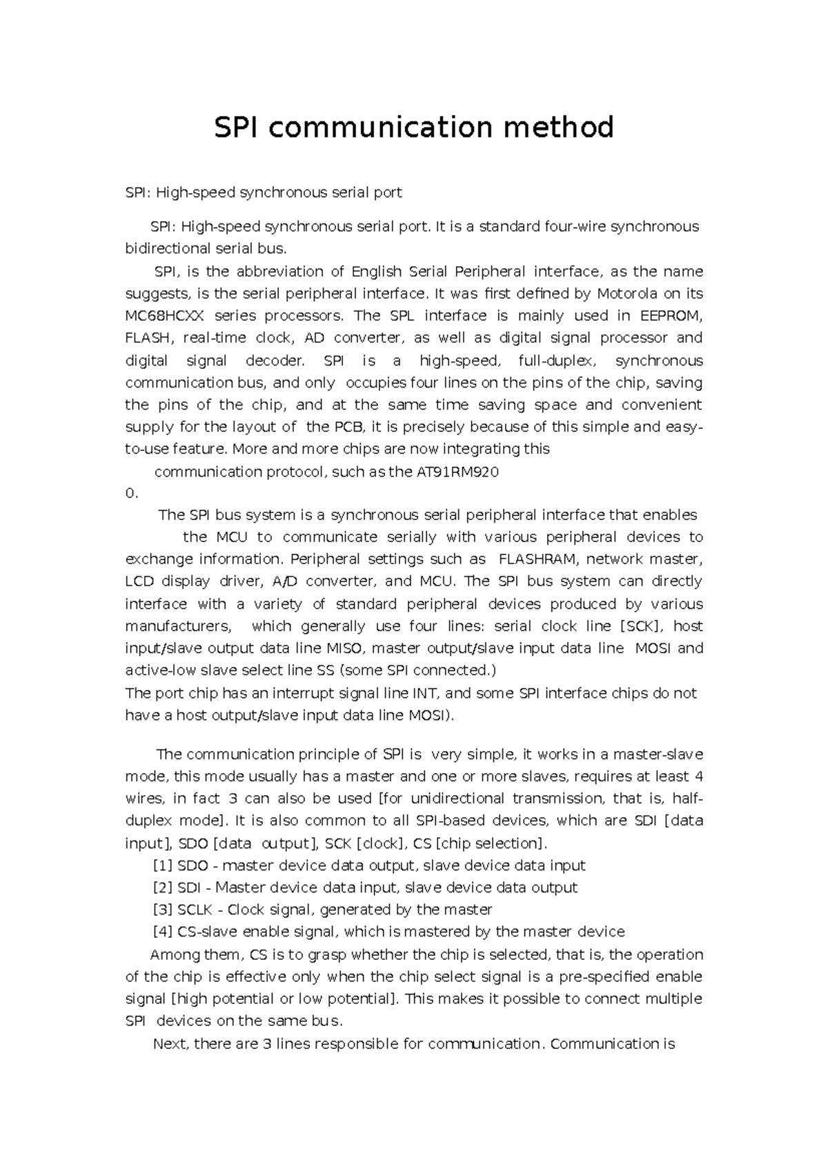 SPI communication method - It is a standard four-wire synchronous ...