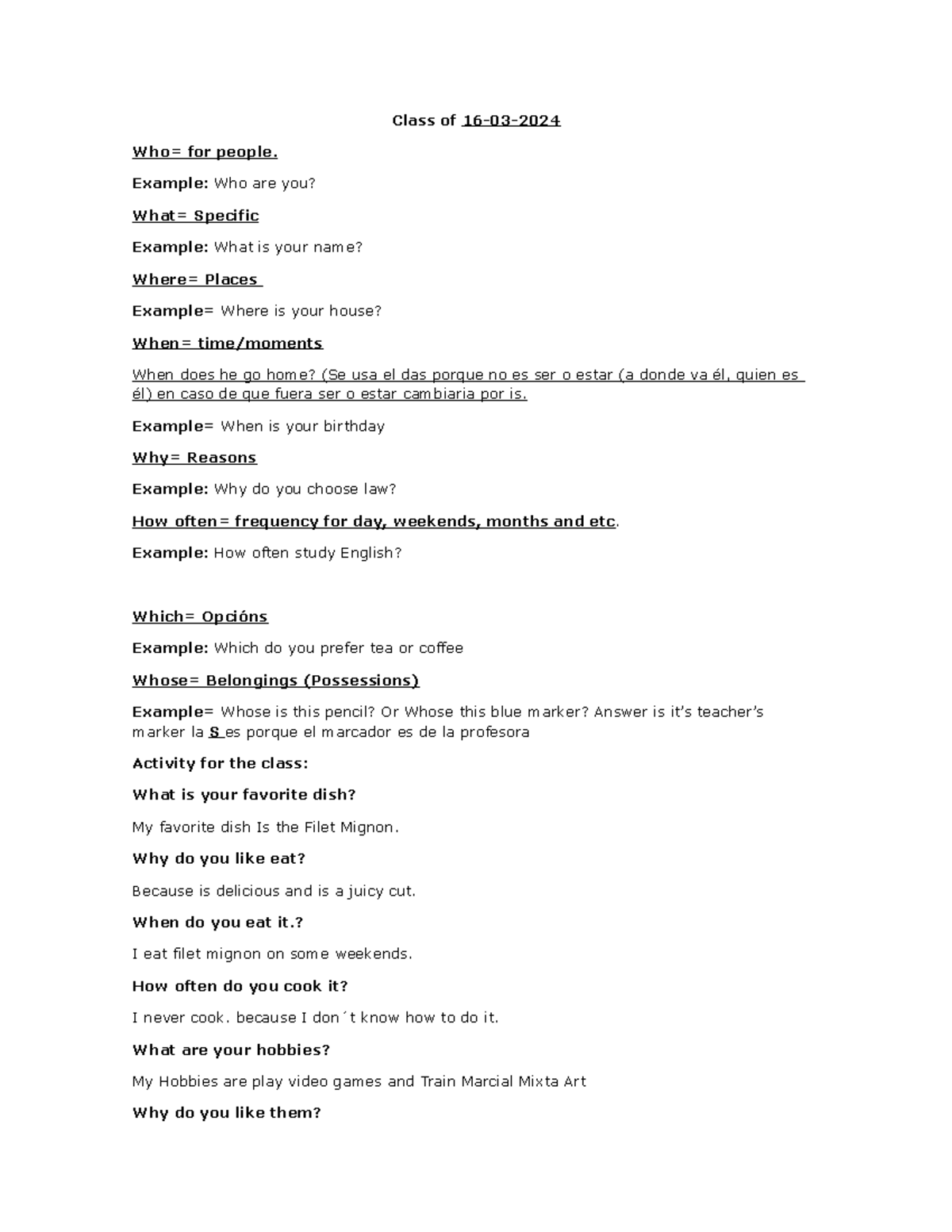 1. Class - HHH - Class of 16-03- Who= for people. Example: Who are you ...