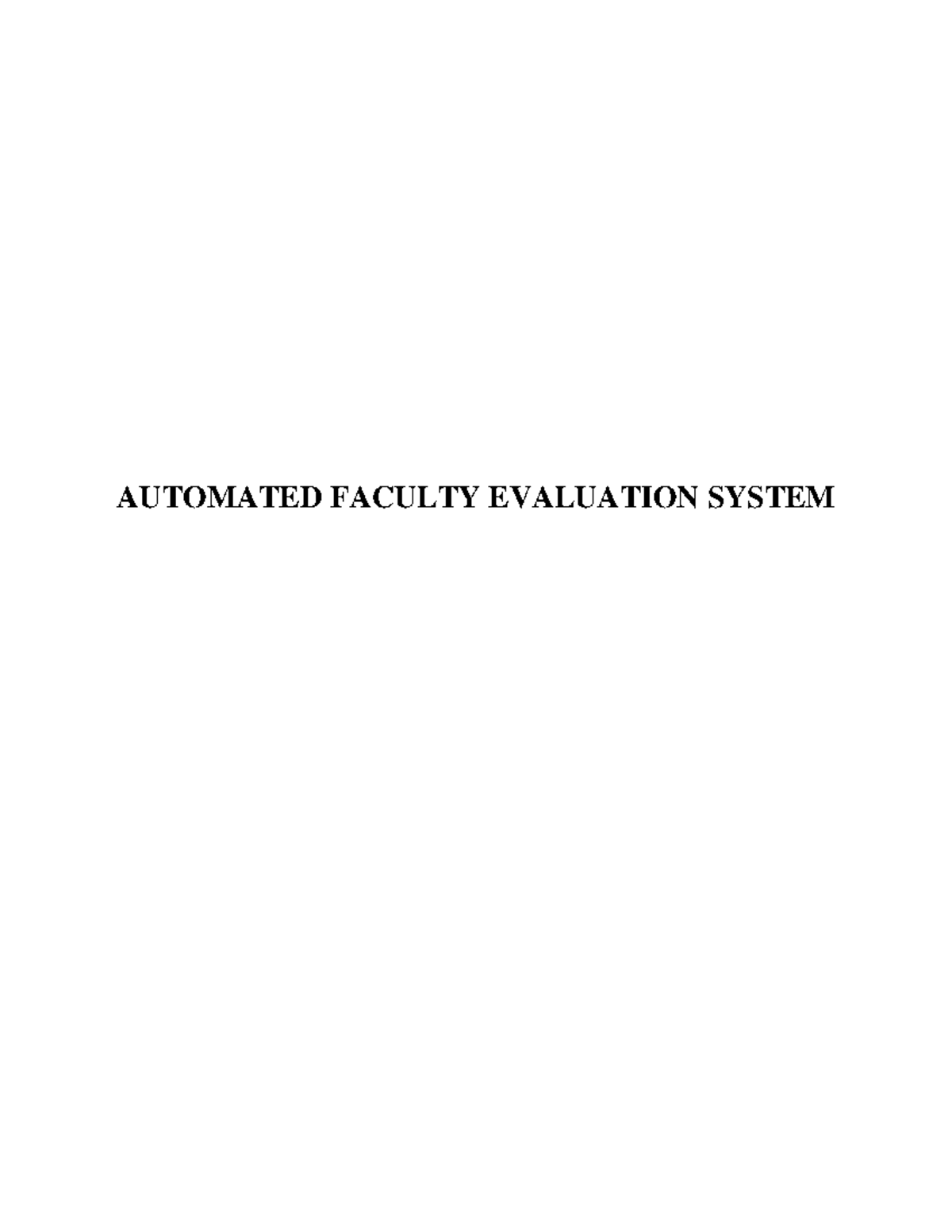 Automated Faculty - AUTOMATED FACULTY EVALUATION SYSTEM Table of Content CHAPTER NO TITLE PAGE ...